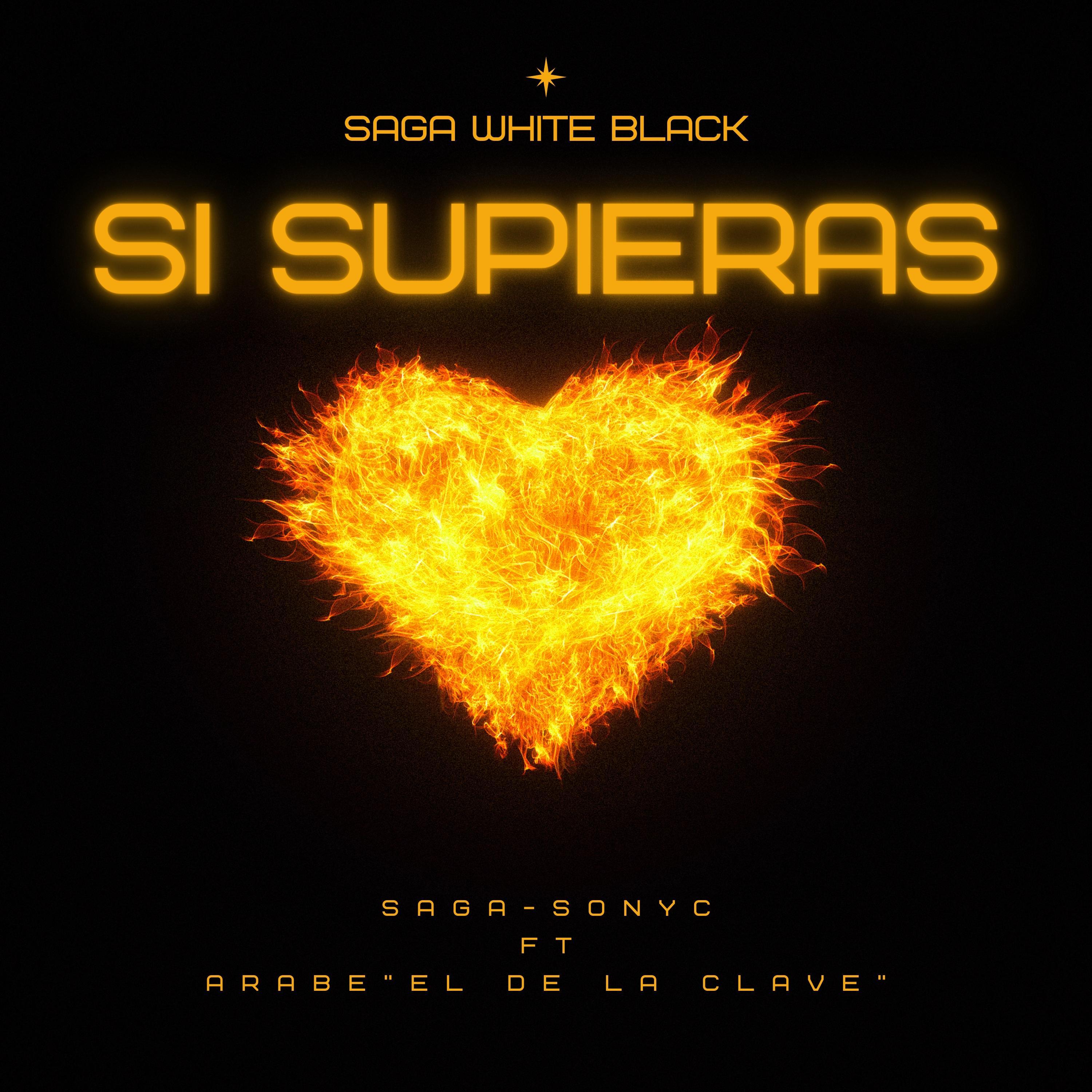 Si Supieras (feat. Saga & Sonyc) - El Arabe el de la Clave - 专辑 - 网易云音乐