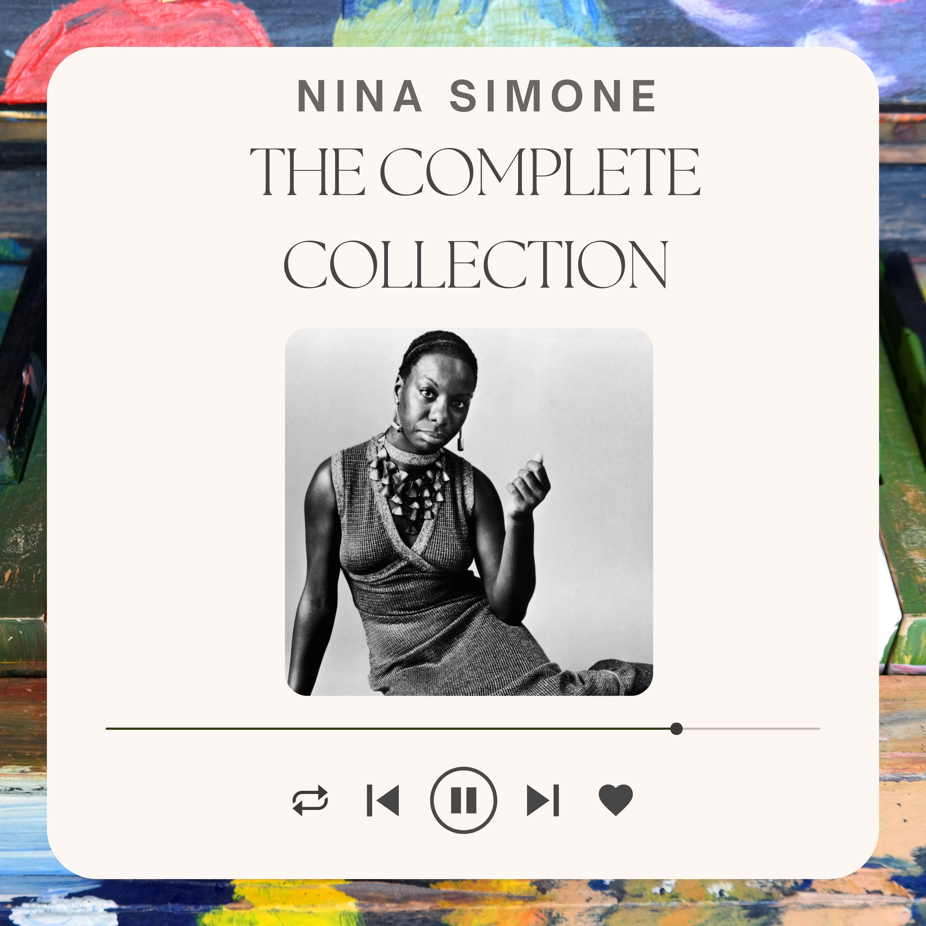 The Complete Collection - Nina Simone - 专辑 - 网易云音乐