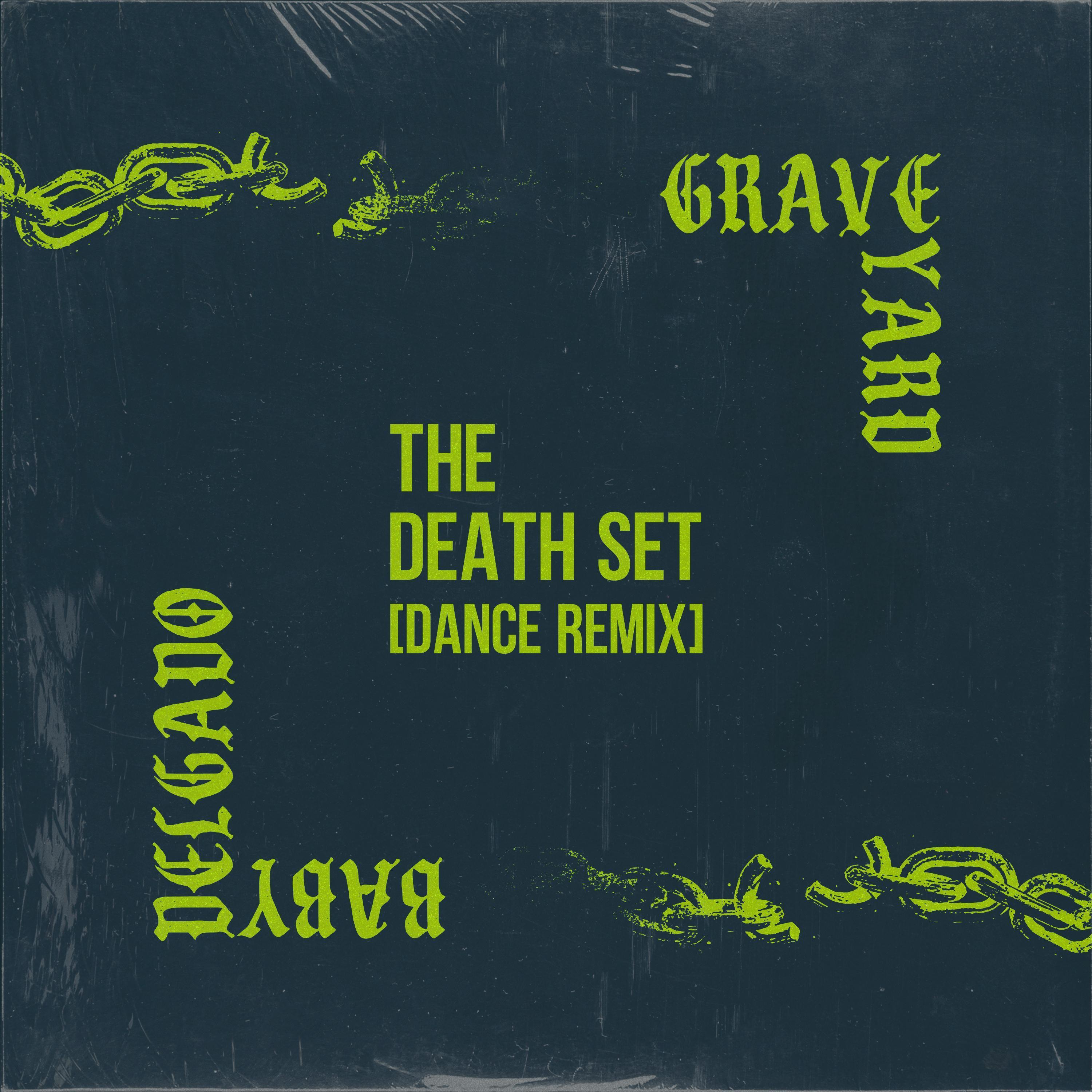 Graveyard (feat. The Death Set) (Instrumental Remix) - Baby Delgado/The ...