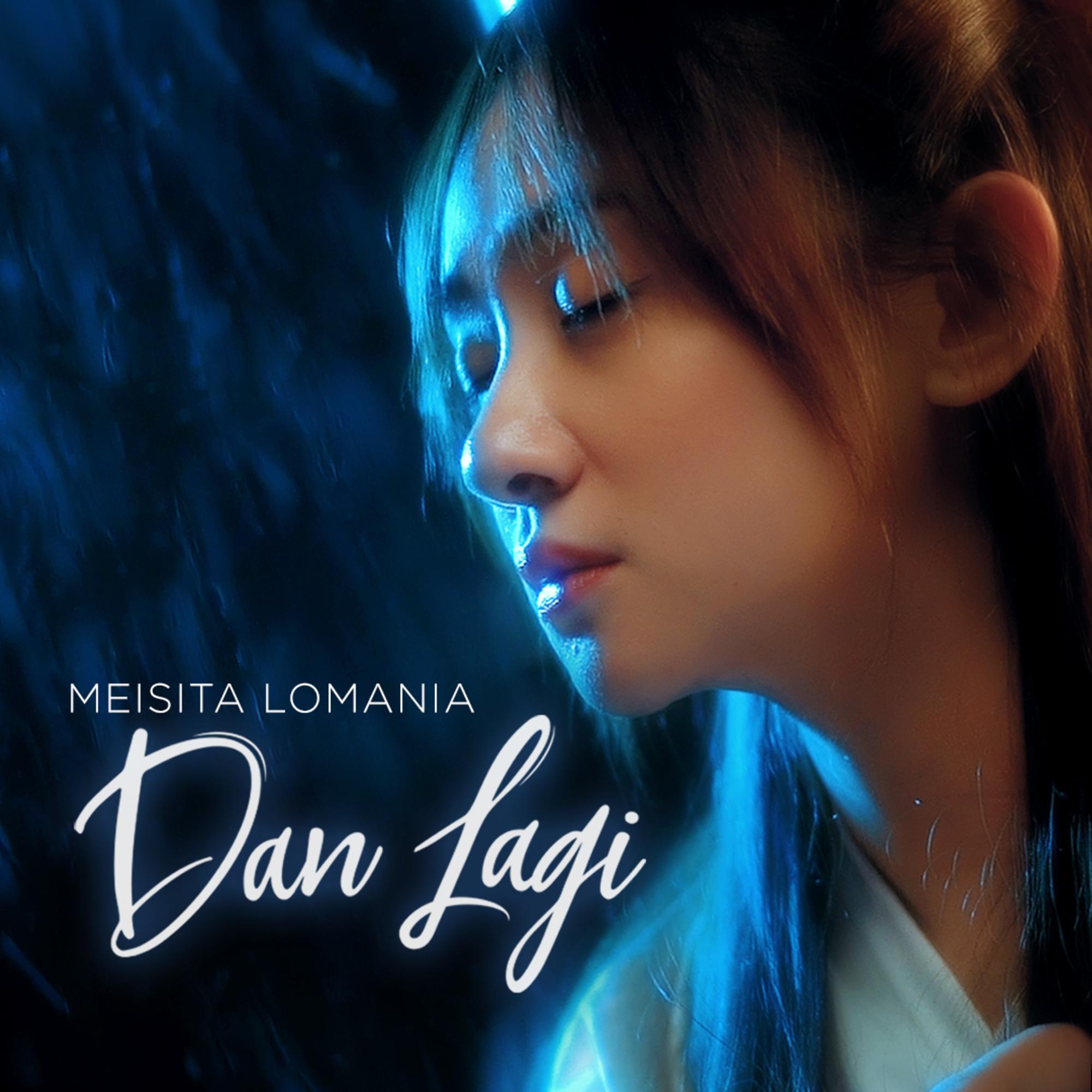 Dan Lagi - Meisita Lomania - 专辑 - 网易云音乐