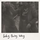 Why Baby Why - MyKey - 单曲 - 网易云音乐