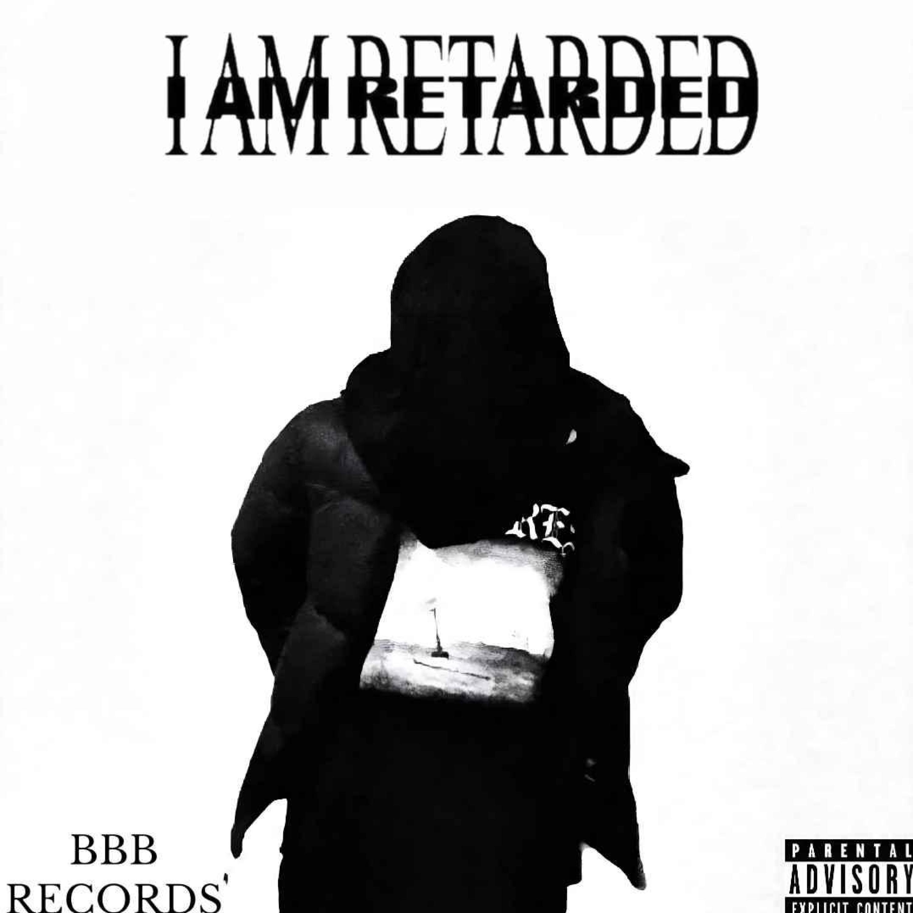 I AM RETARDED - Kanye's BBB - 专辑 - 网易云音乐