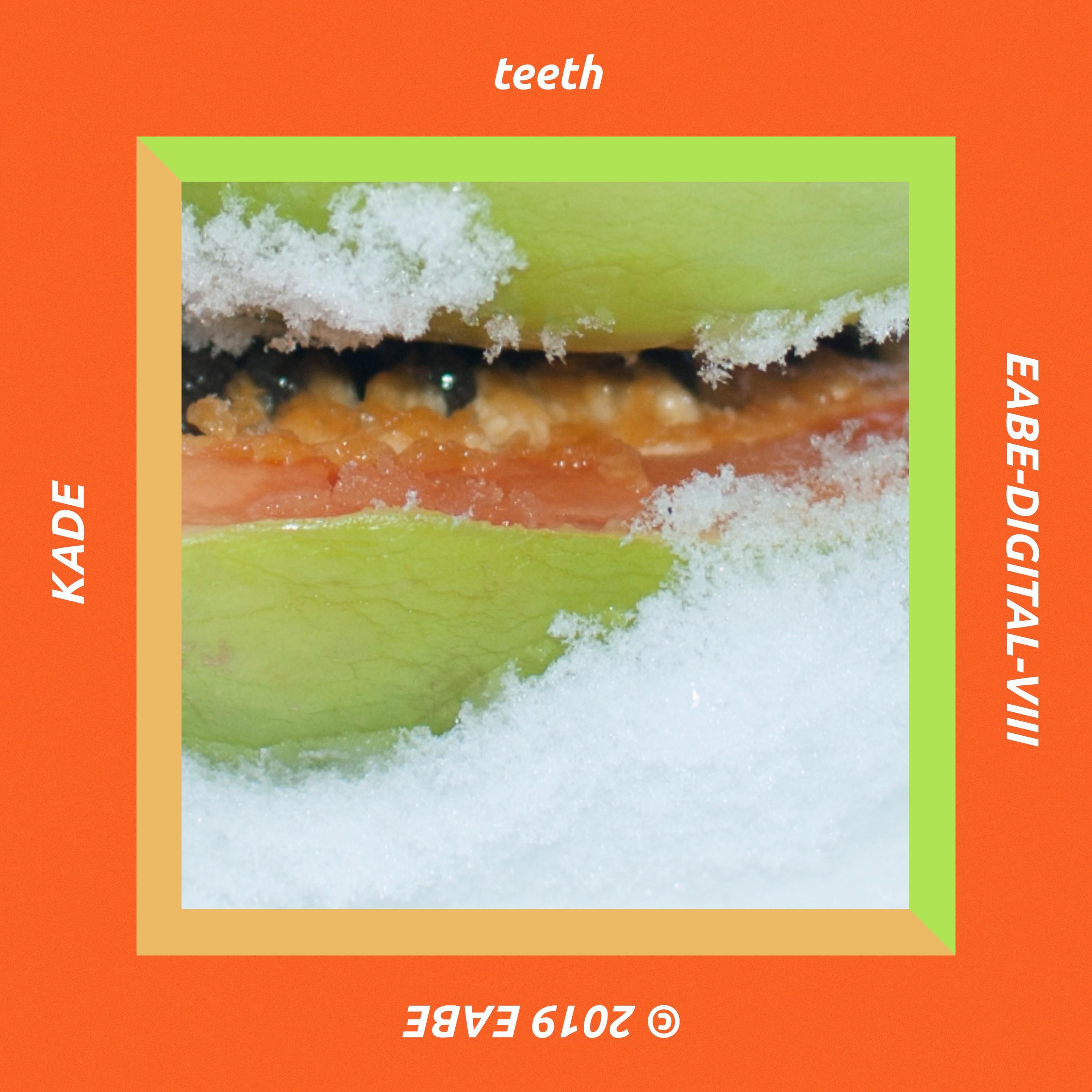 Teeth - Kade - 专辑 - 网易云音乐