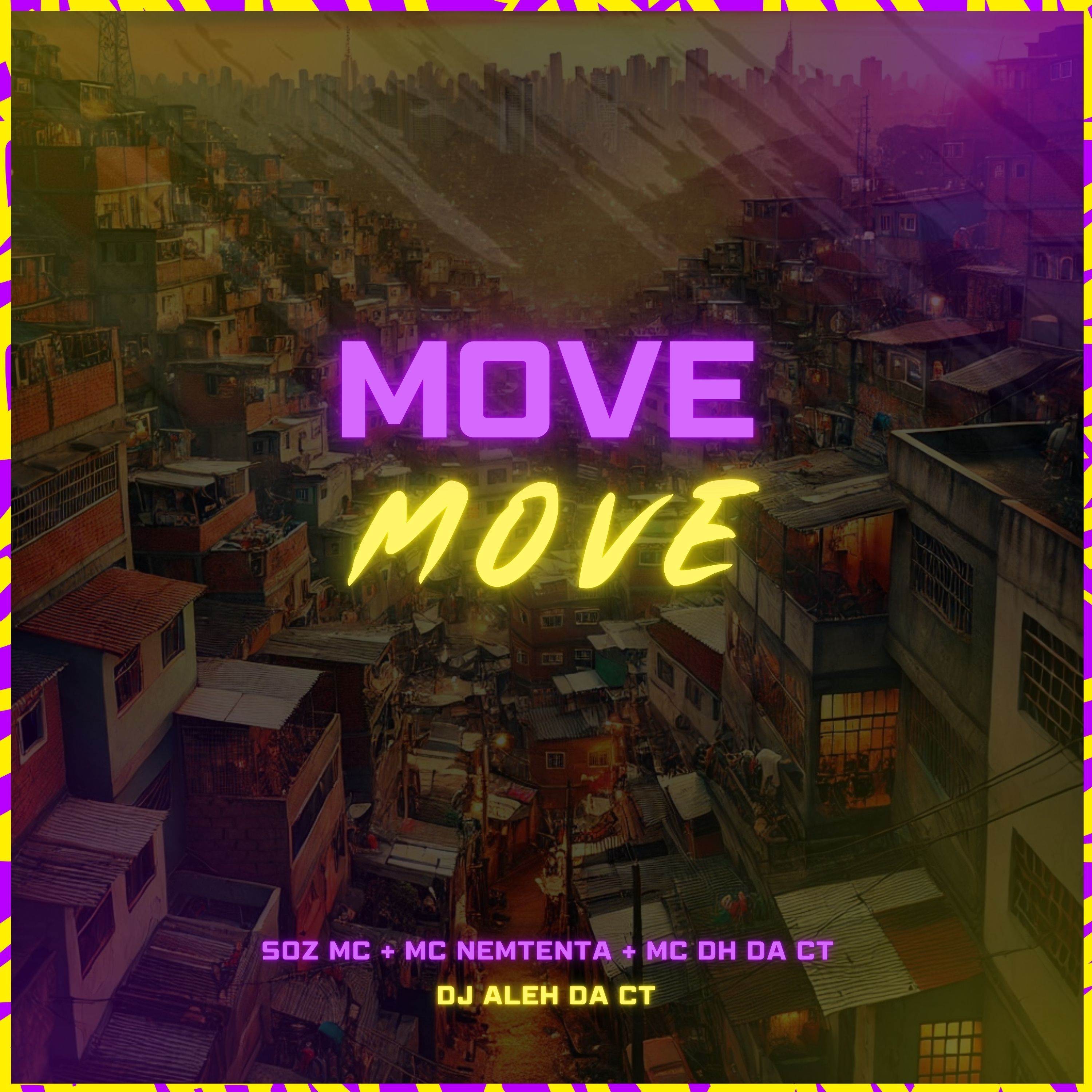 Move Move - SOZ MC/DJ ALEH DA CT/MC DH da CT/mc nemtenta - 单曲 - 网易云音乐