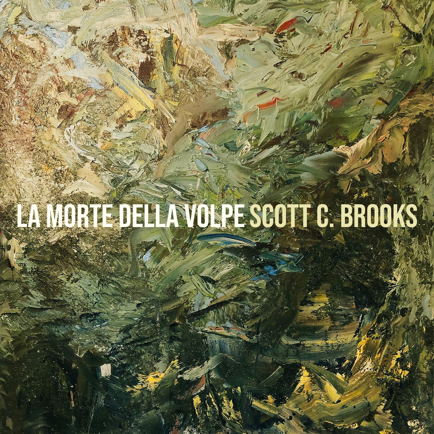 La Morte Della Volpe - Scott C. Brooks - 单曲 - 网易云音乐
