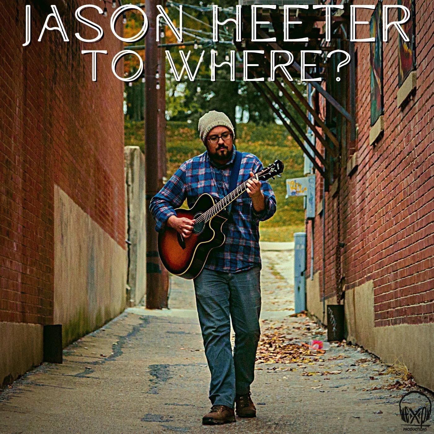 To Where? - Jason Heeter - 专辑 - 网易云音乐