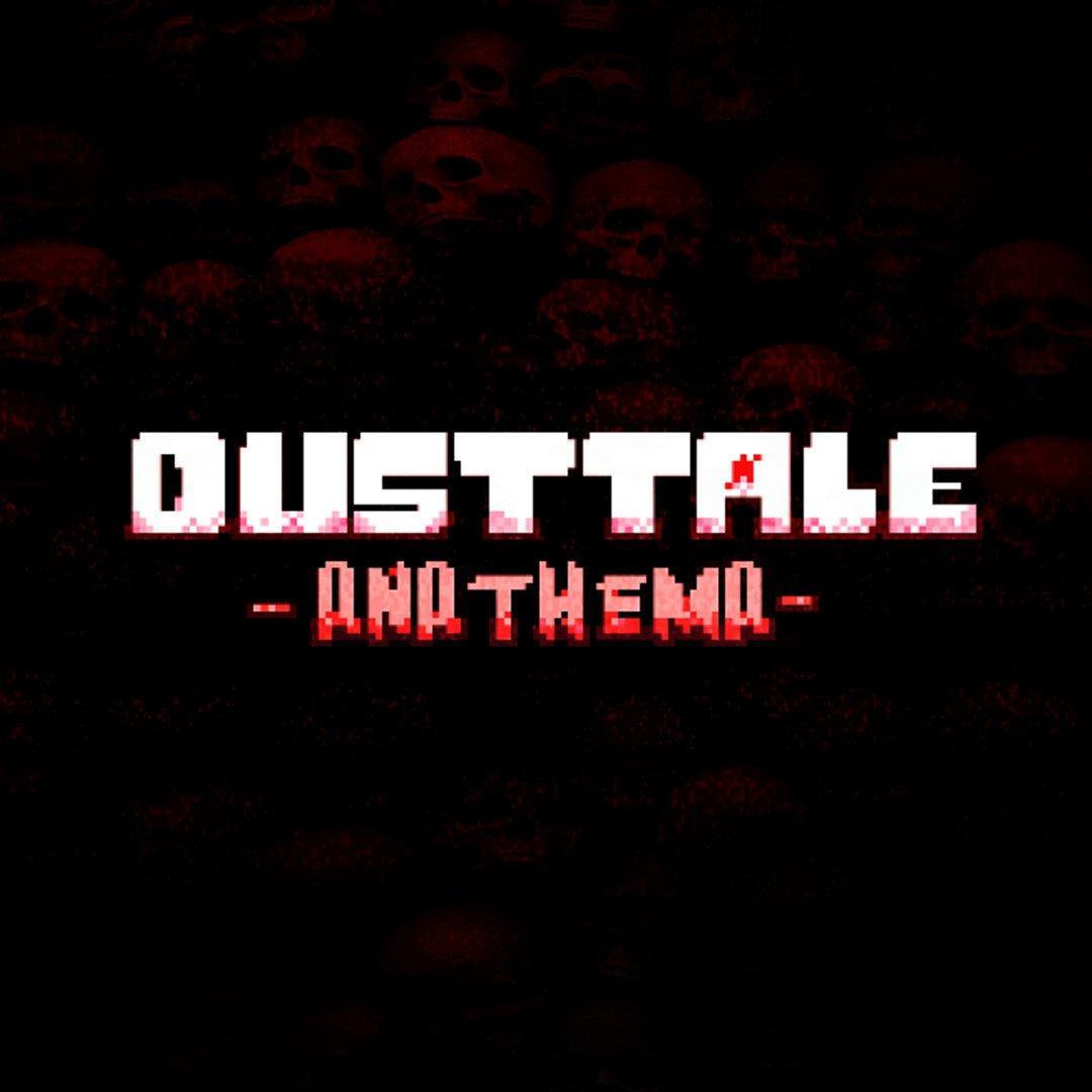 [Dusttale：Anathema] Final Offering - Undertale/Deltarune 电台（Ver. 2 ...