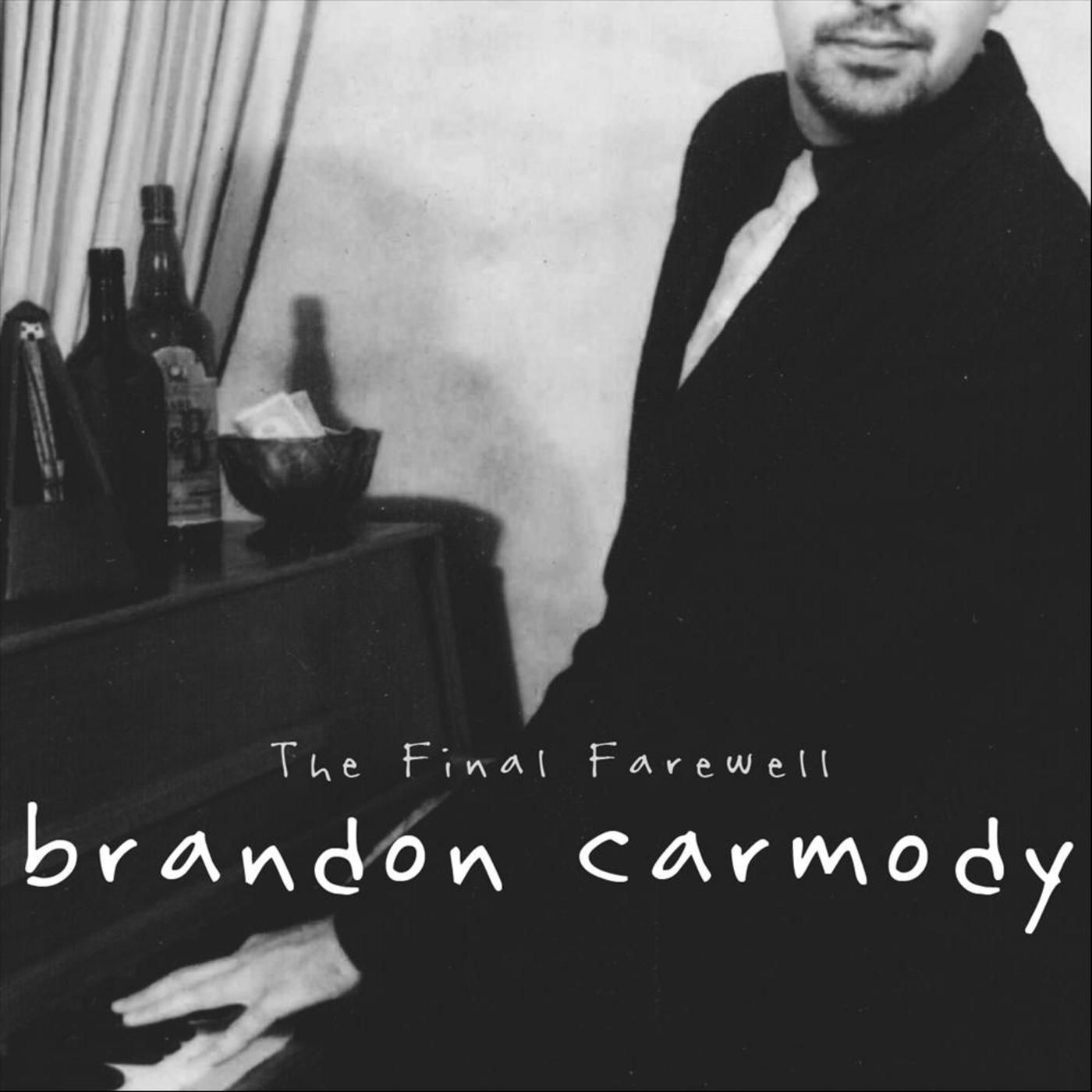 The Final Farewell - Brandon Carmody - 单曲 - 网易云音乐