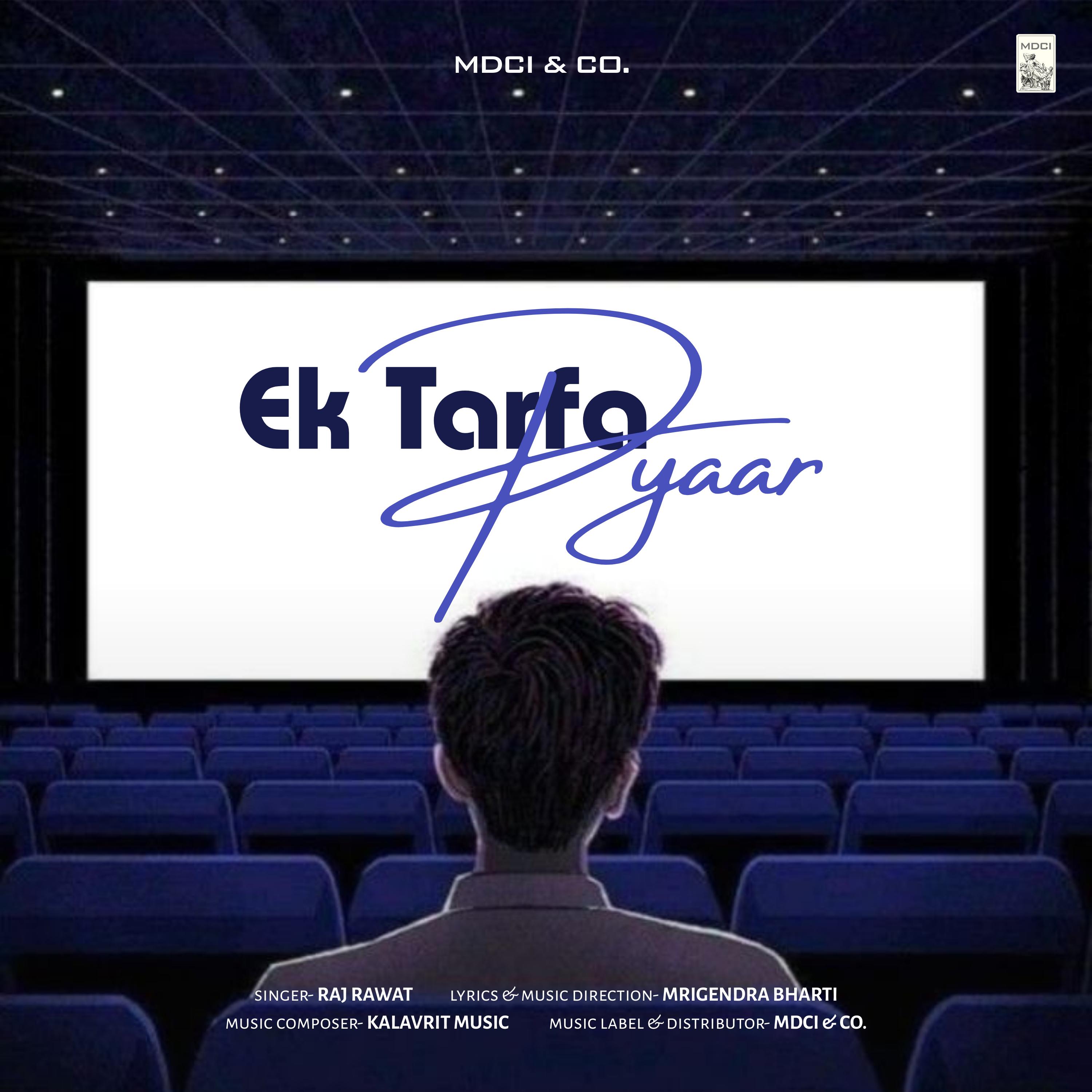 Ek Tarfa Pyaar - Raj Rawat - 专辑 - 网易云音乐