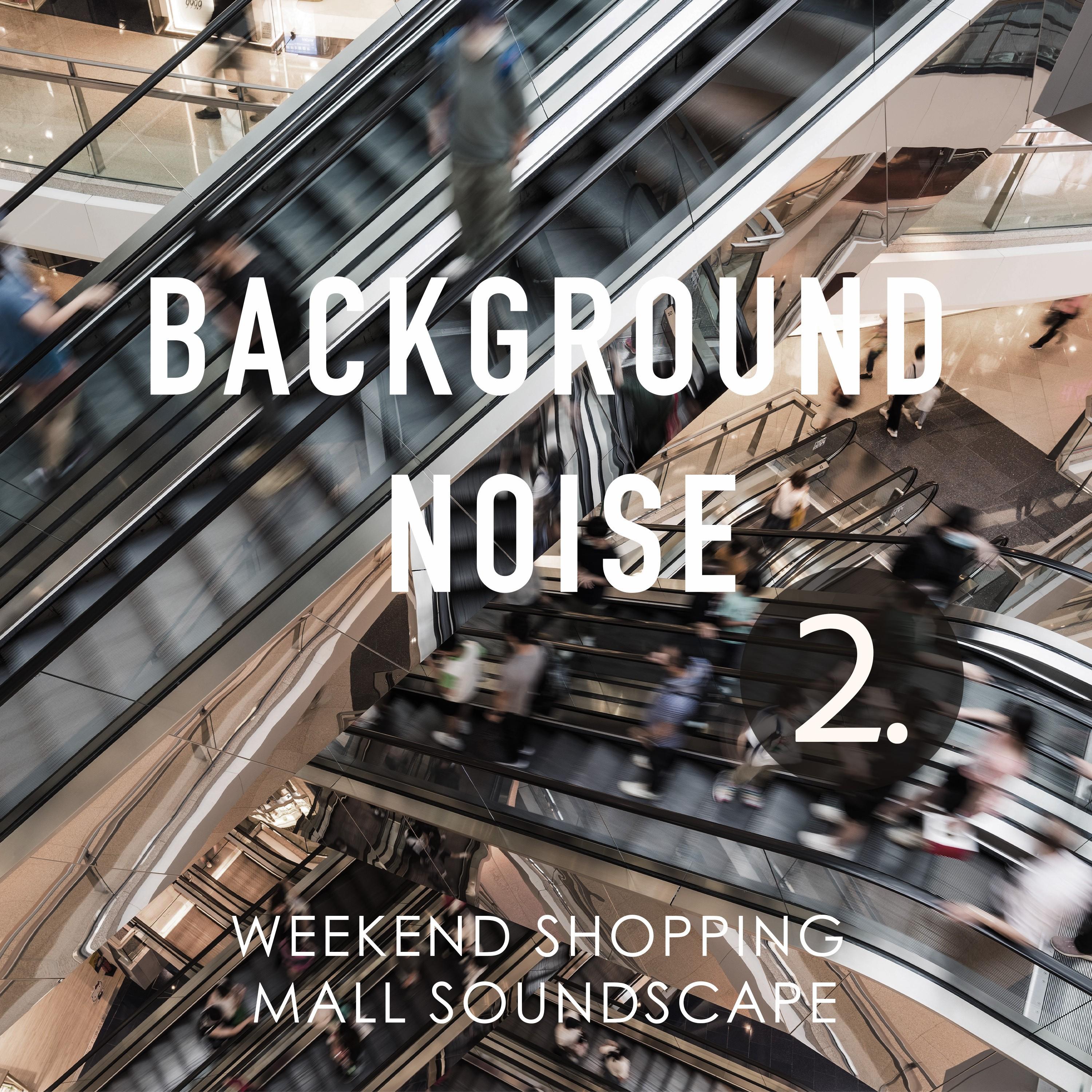 Weekend Shopping Mall Soundscape, Pt. 6 - Thomas O'Reilly - 单曲 - 网易云音乐