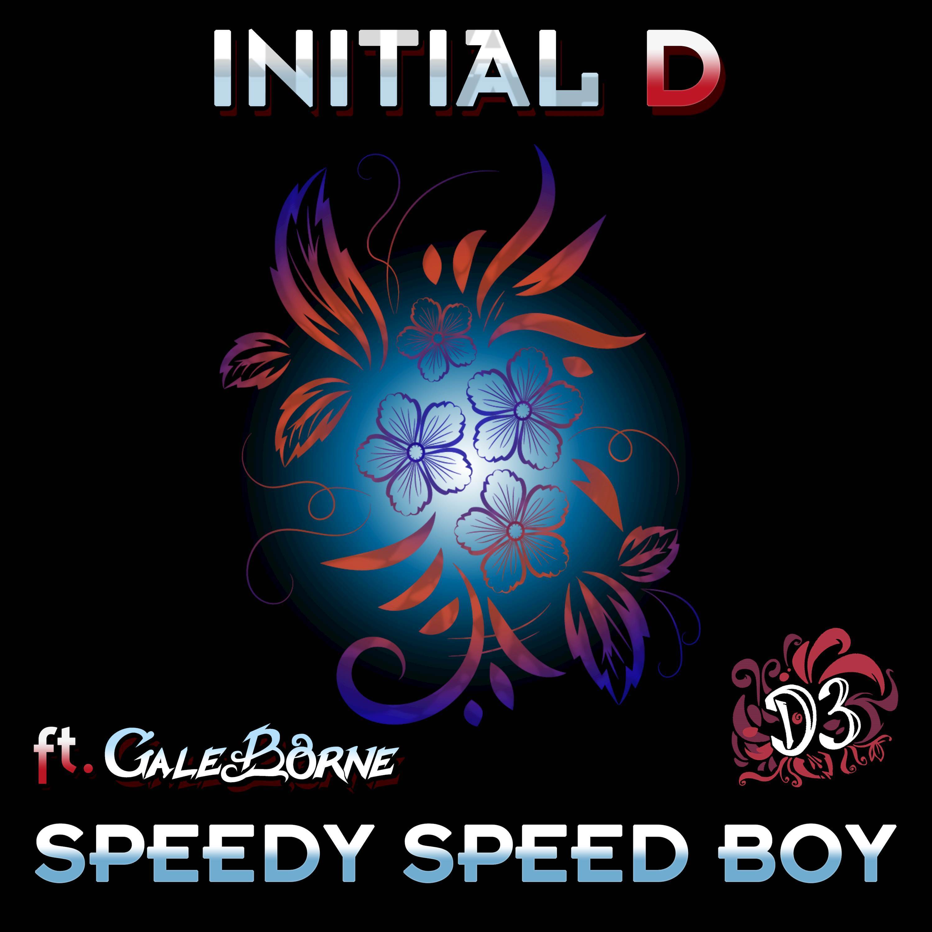 Speedy Speed Boy (From "Initial D") - Dinnick the 3rd/GaleBorne - 单曲 ...