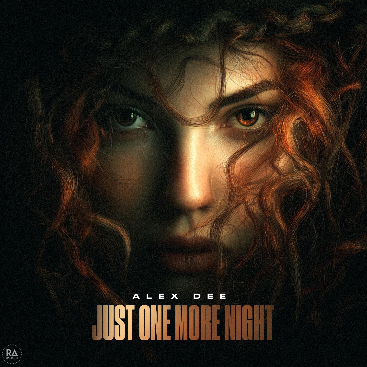 Just One More Night - Alex Dee - 单曲 - 网易云音乐