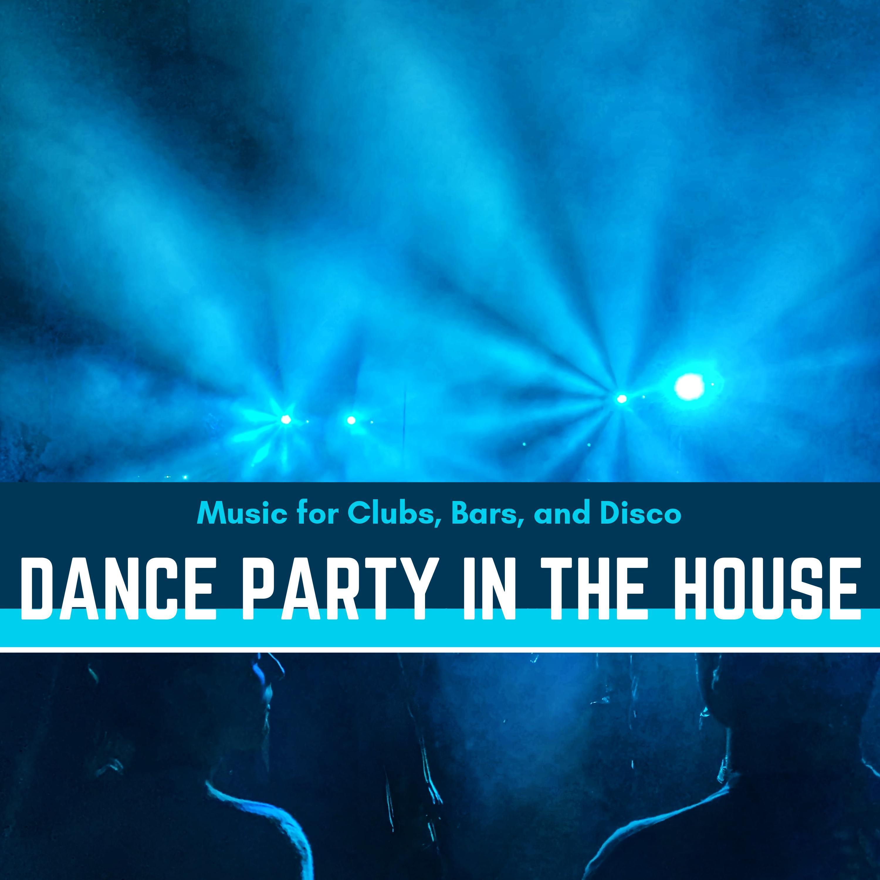 Dance Party In The House - Music For Clubs, Bars, And Disco - Mike ...