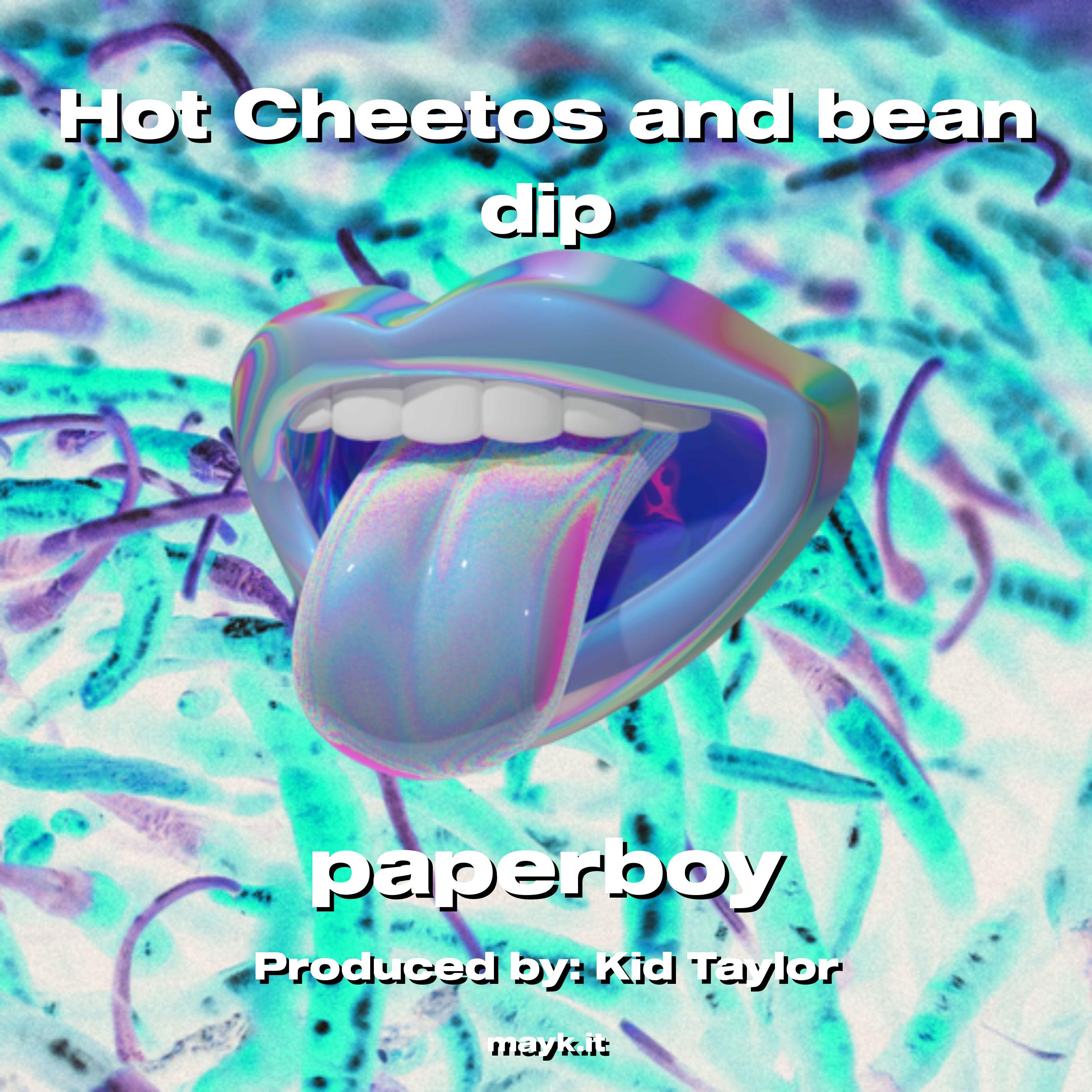 Hot Cheetos and bean dip - Paperboy - 单曲 - 网易云音乐