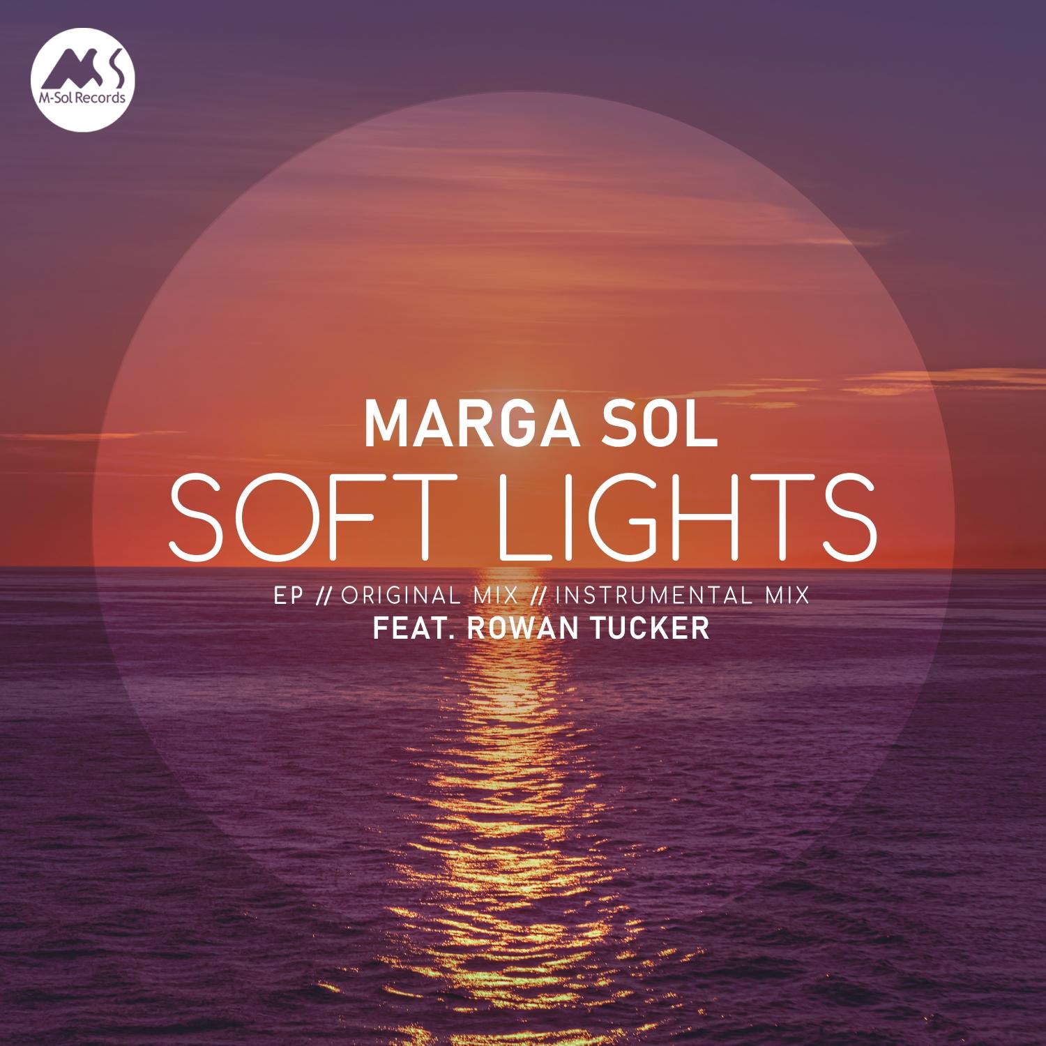 Soft Lights (Original Mix) - Marga Sol/Rowan Tucker - 单曲 - 网易云音乐