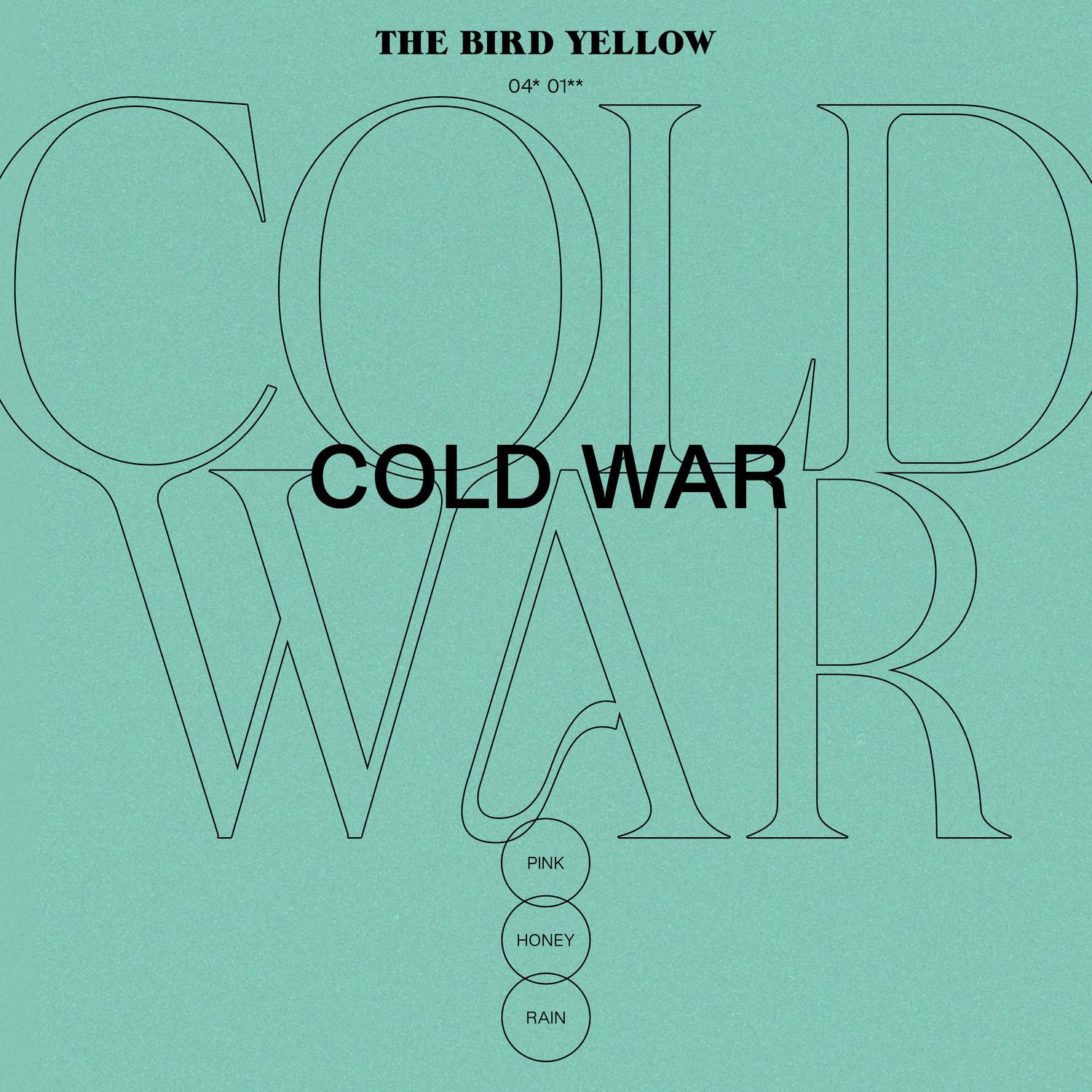 Cold War - The Bird Yellow - 单曲 - 网易云音乐