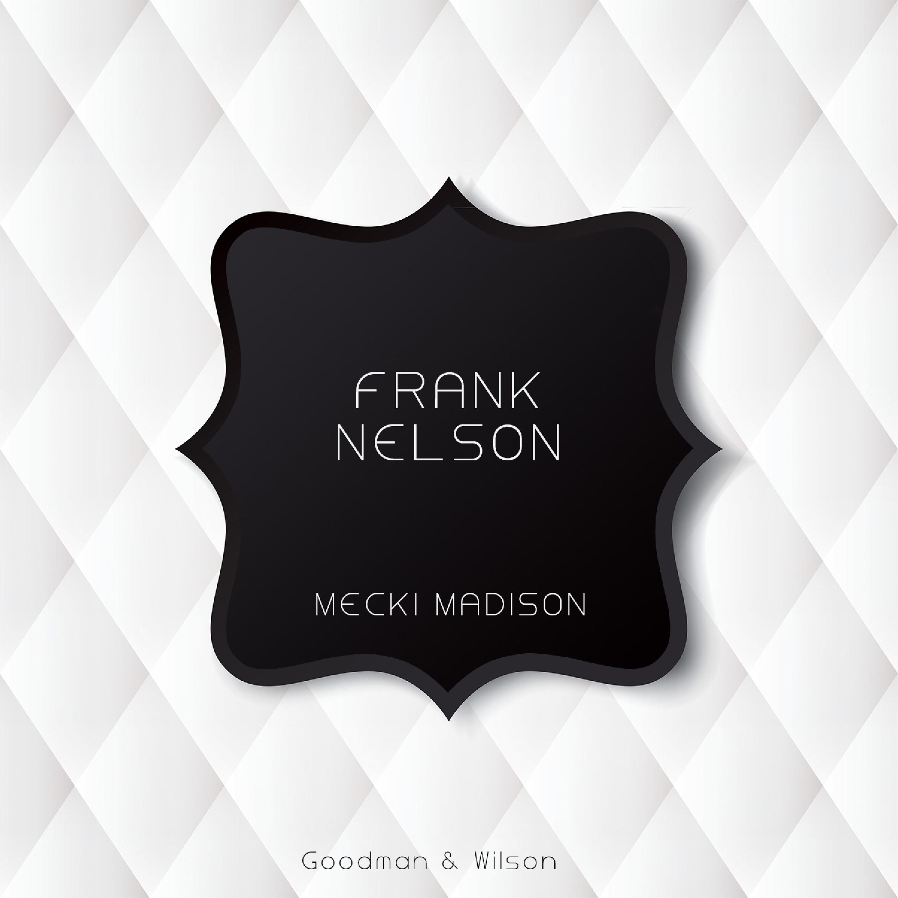 Mecki Madison (Original Mix) - Frank Nelson - 单曲 - 网易云音乐