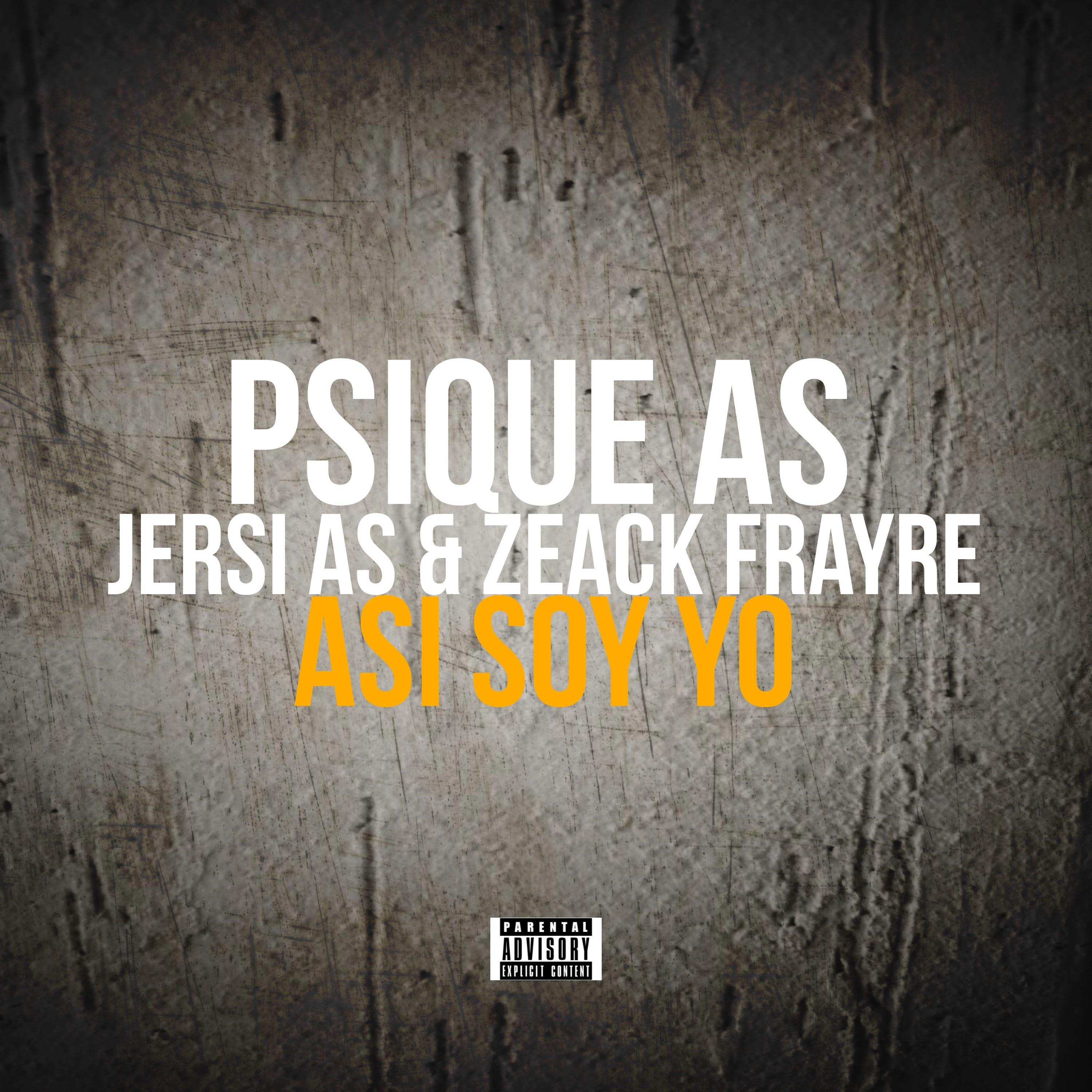 Asi Soy Yo - Psique A.S./Jersi A.S./ZEACK FRAYRE - 单曲 - 网易云音乐