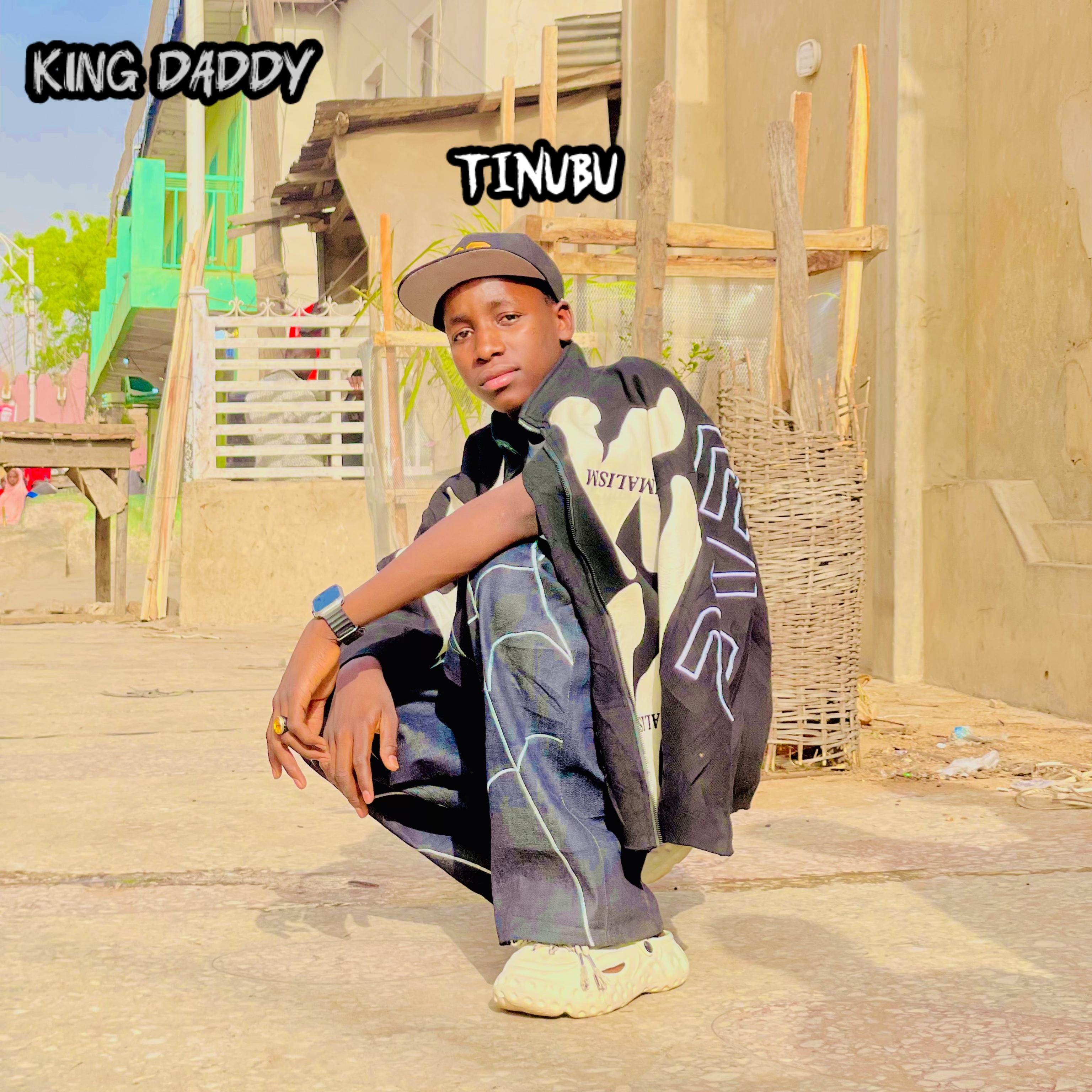 Tinubu - King Daddy - 专辑 - 网易云音乐