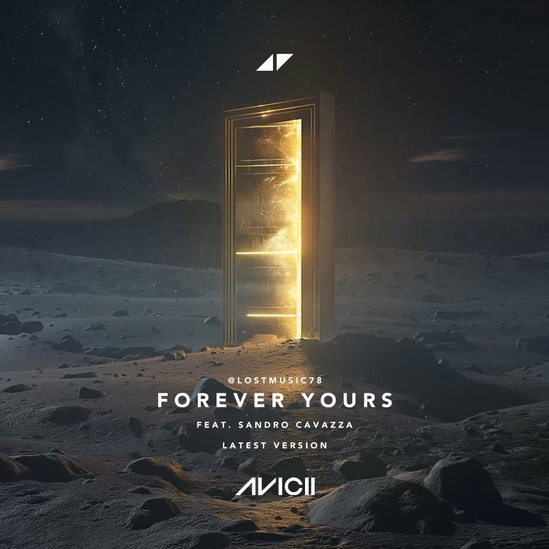 Avicii - Forever Yours [Latest V2] - Avicii 未正式发行单曲 Tim Bergling - 电台节目 ...