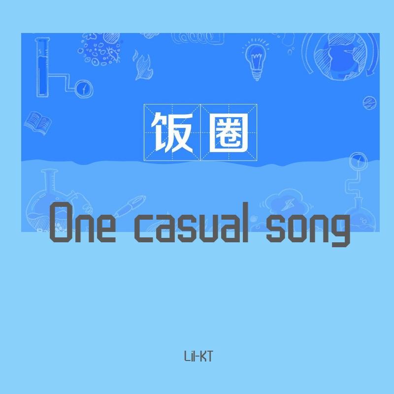 one casual song(prod.yeruile) - Lil-KT - 单曲 - 网易云音乐