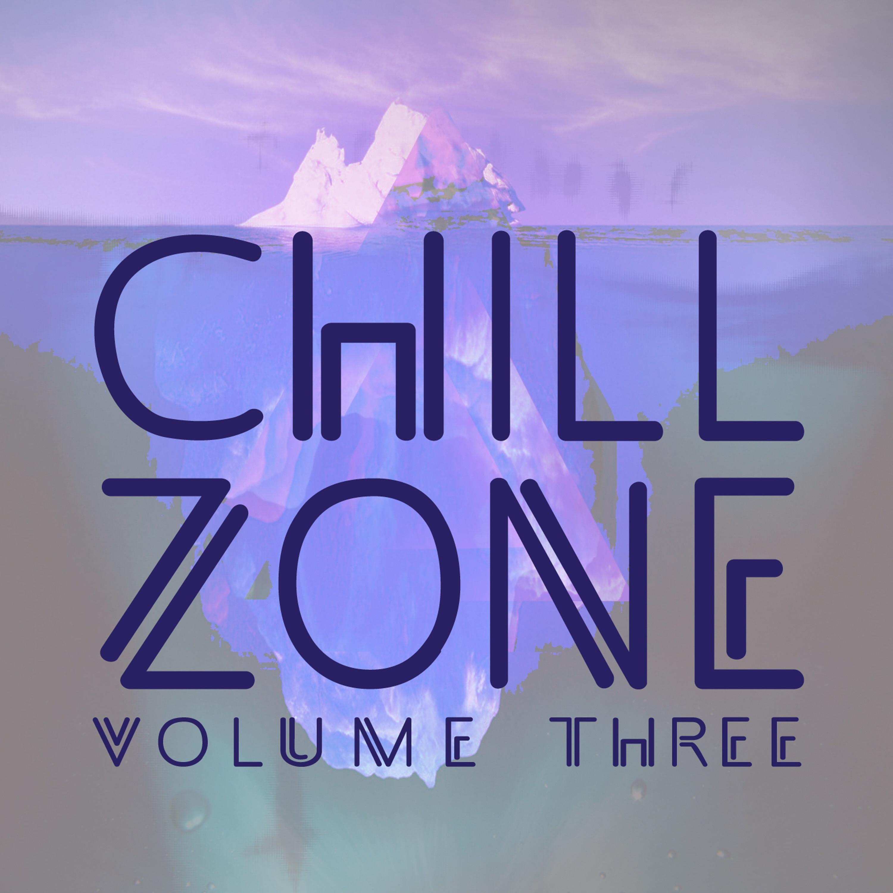 Chill Zone, Vol. 3 - Various Artists - 专辑 - 网易云音乐