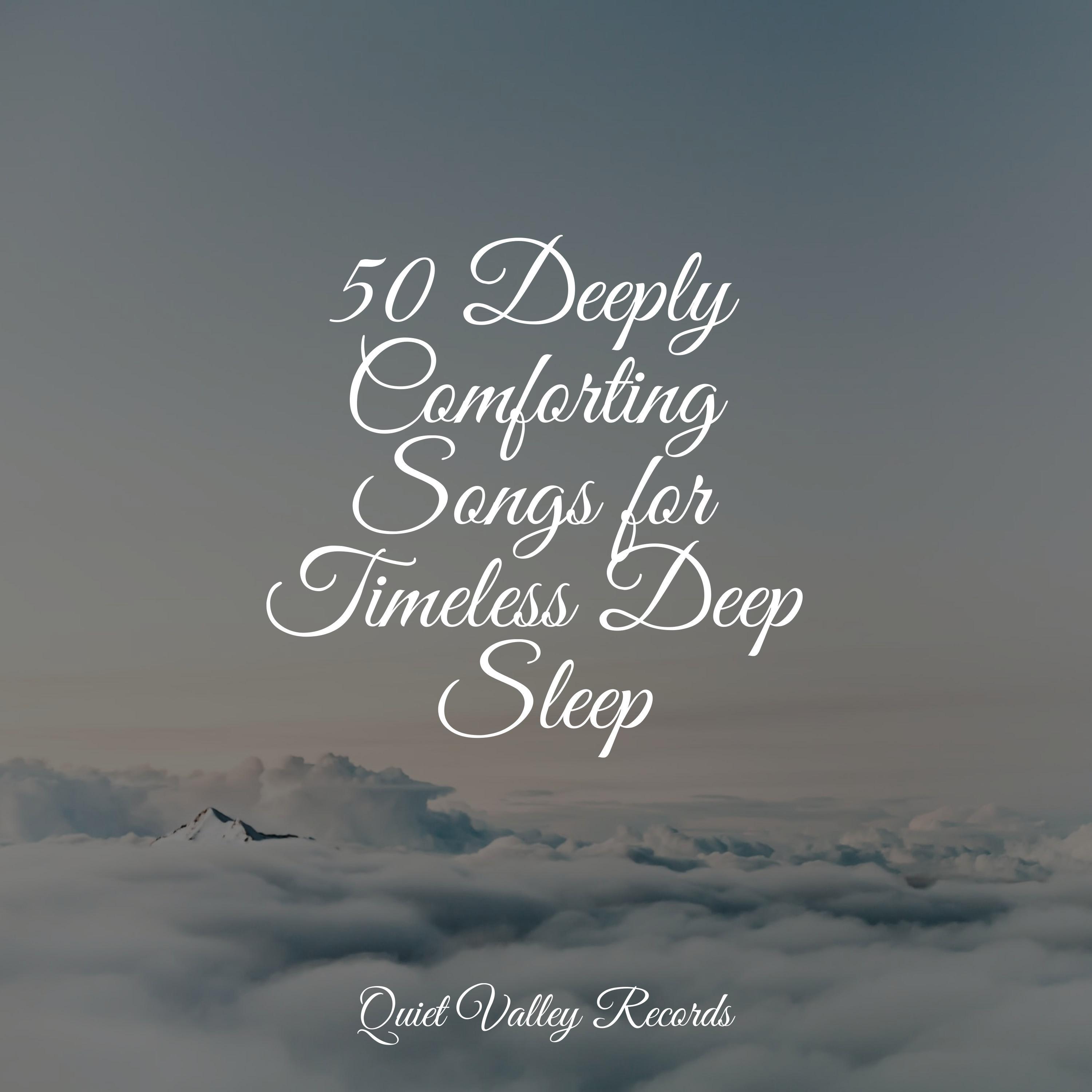 50 Deeply Comforting Songs for Timeless Deep Sleep - Sol y Lluvia - 专辑 ...