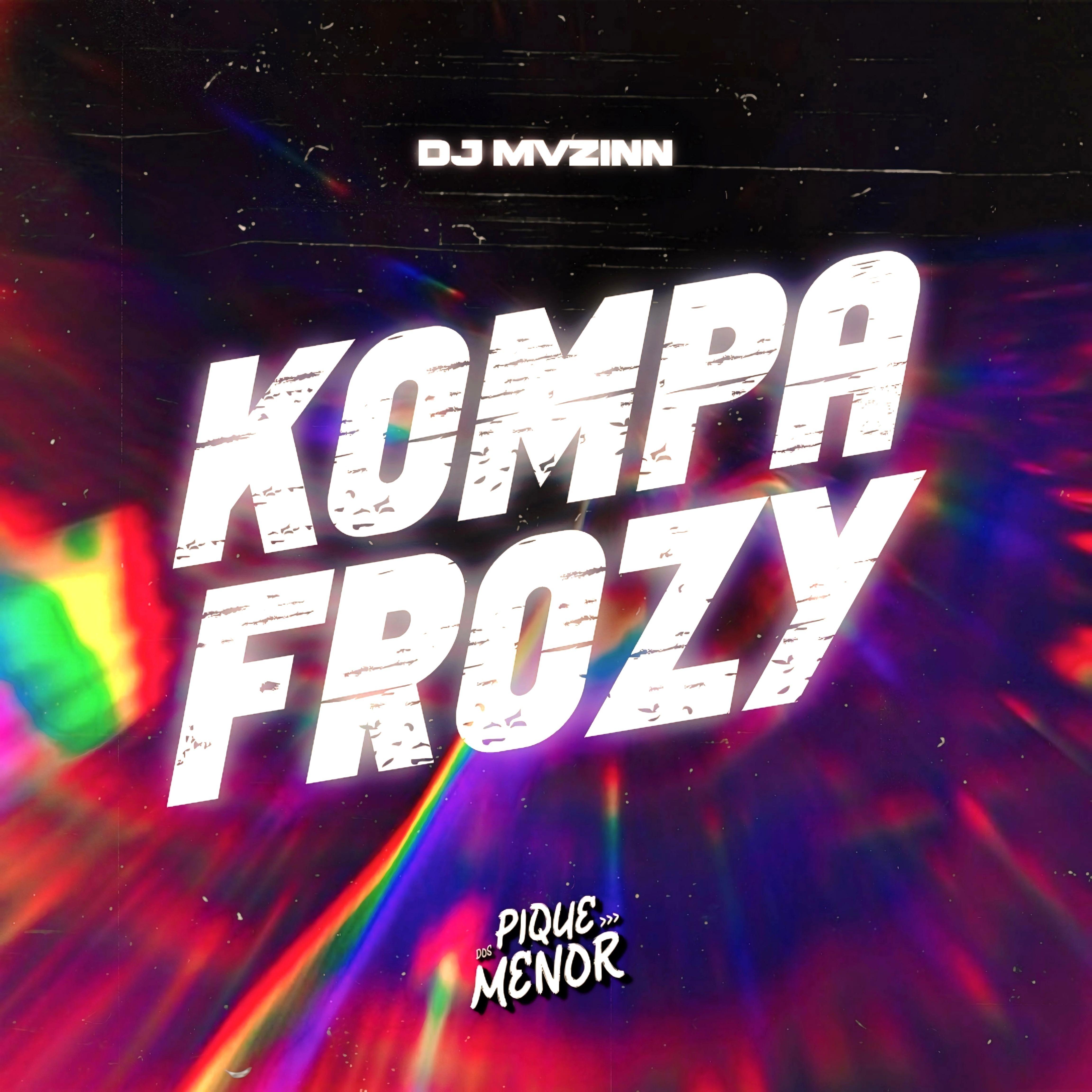 Kompa Frozy - Eletrofunk - DJ MVZINN - 专辑 - 网易云音乐