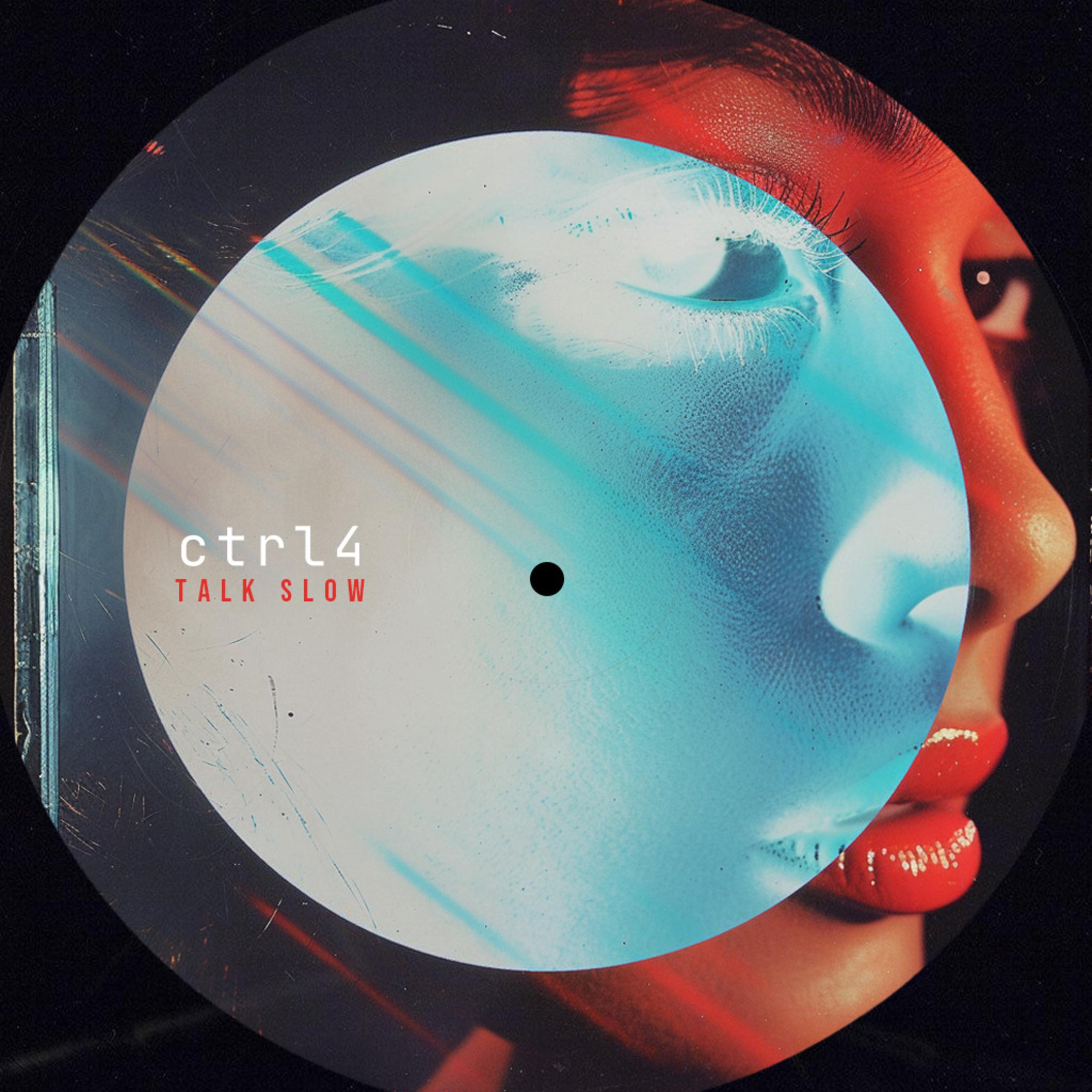 Talk Slow - Ctrl4 - 专辑 - 网易云音乐