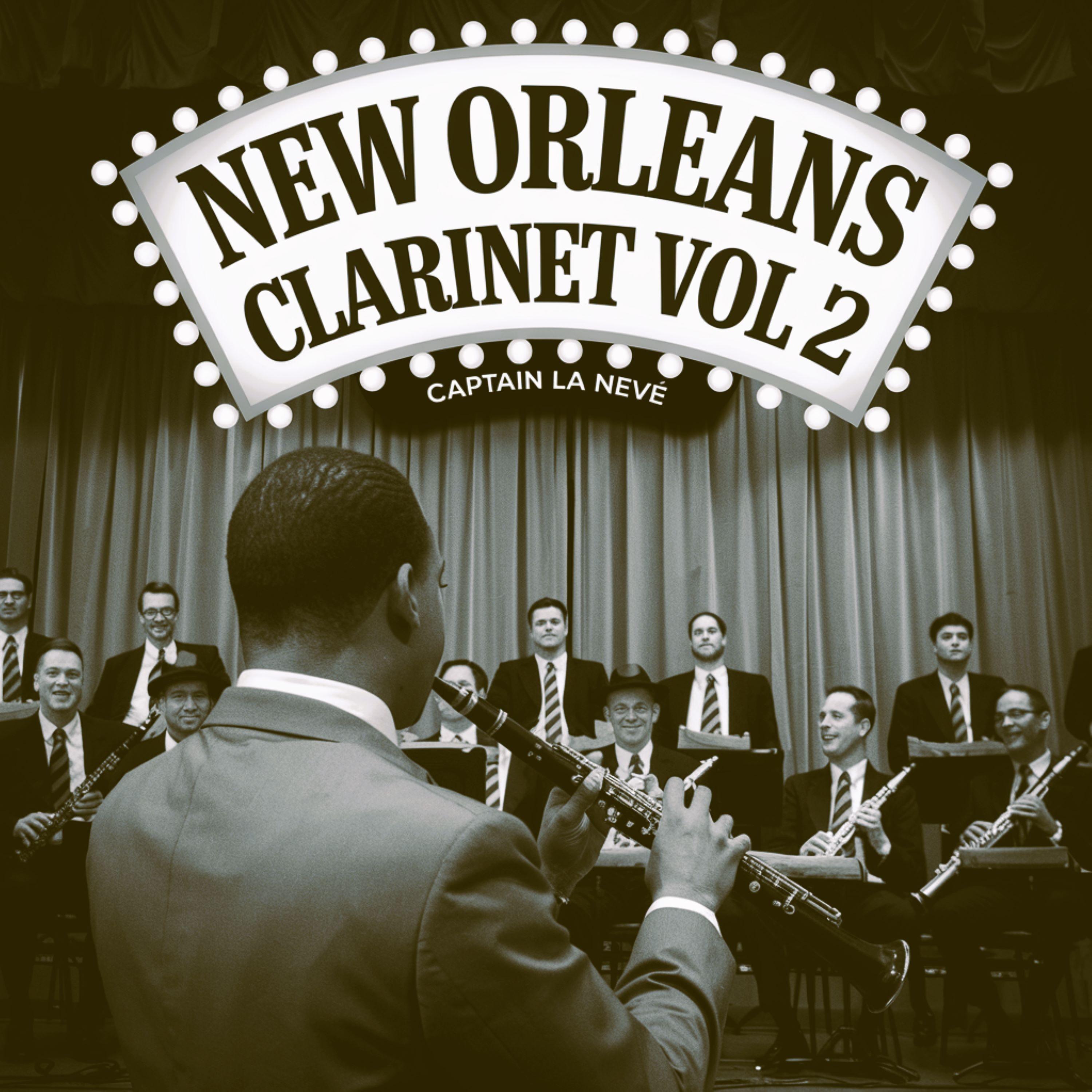 New Orleans Clarinet 28 - Captain La Neve - 单曲 - 网易云音乐