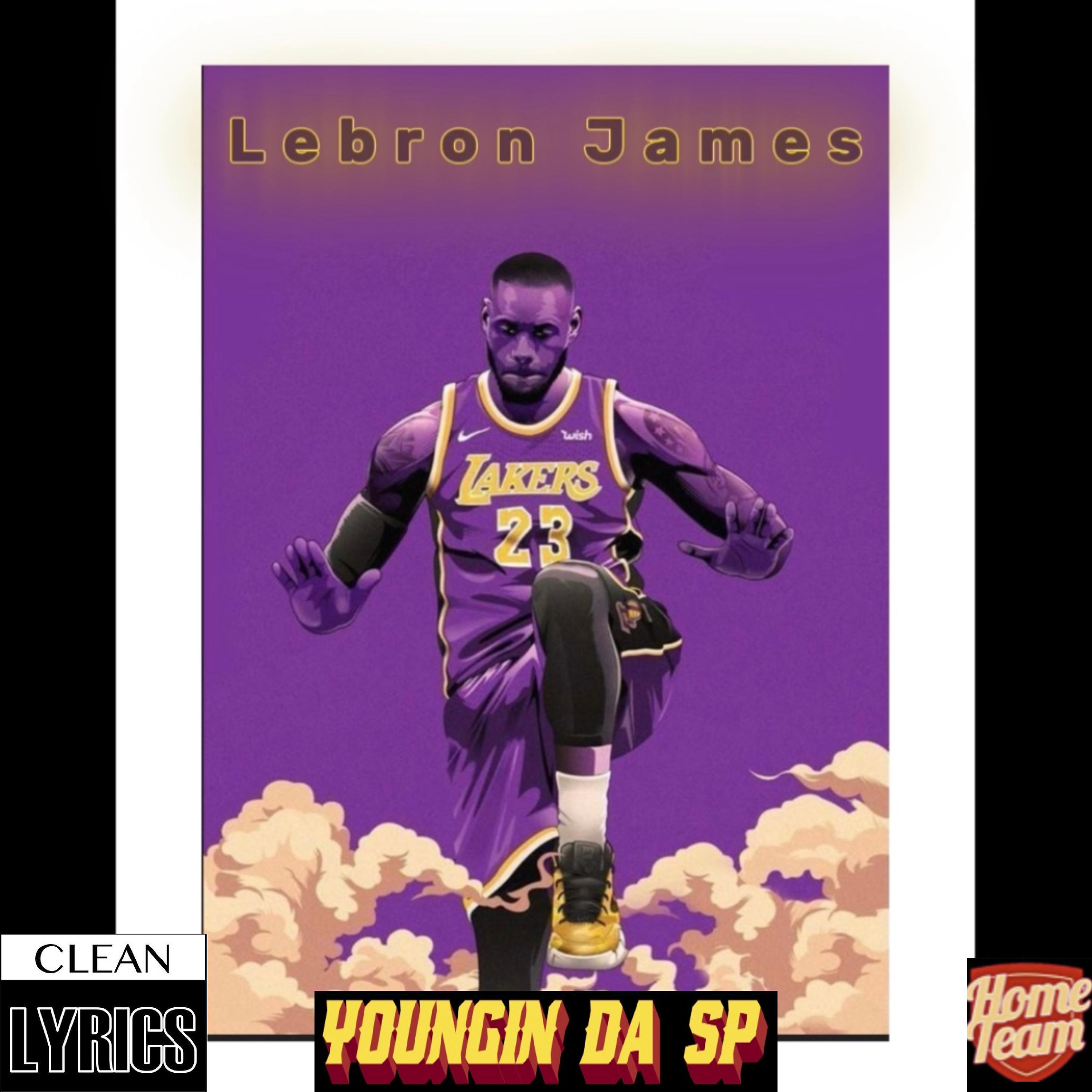 LeBron James (feat. Ben Beamon) (Radio Edit) - Youngin da SP/Ben Beamon ...