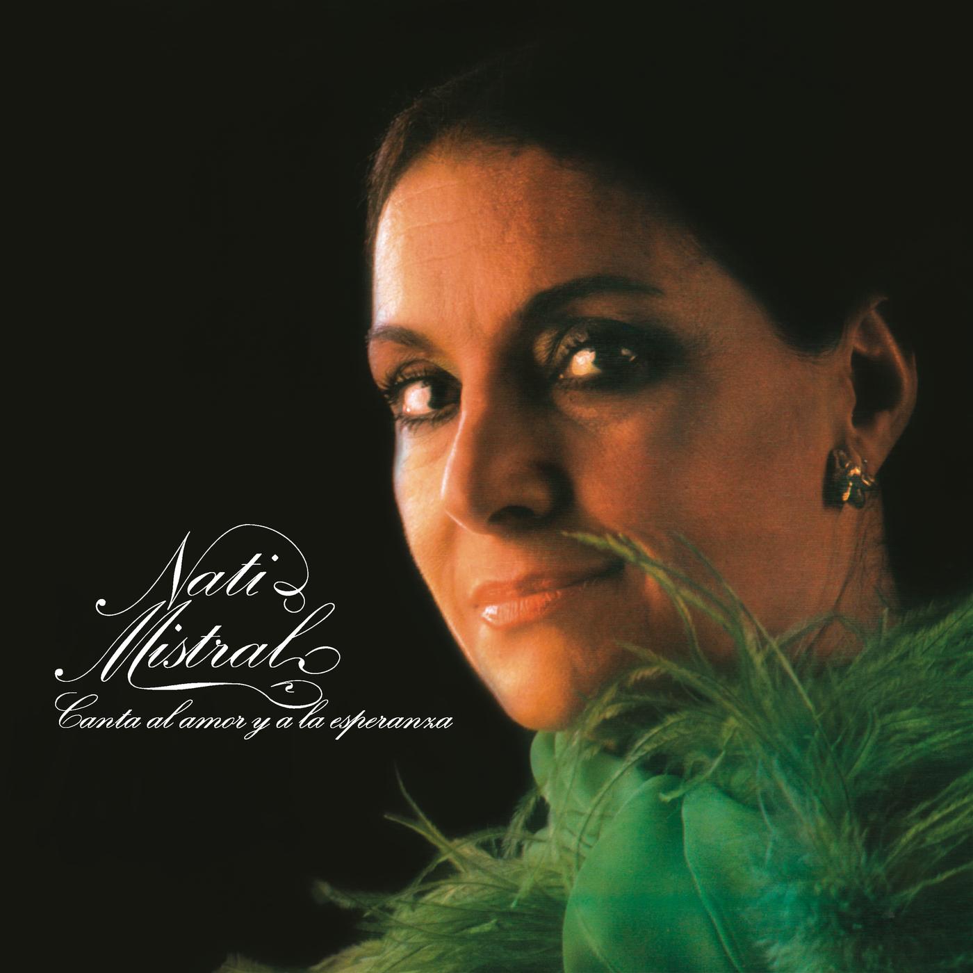 Canta al Amor y a la Esperanza (Remasterizado 2021) - Nati Mistral - 专辑 ...