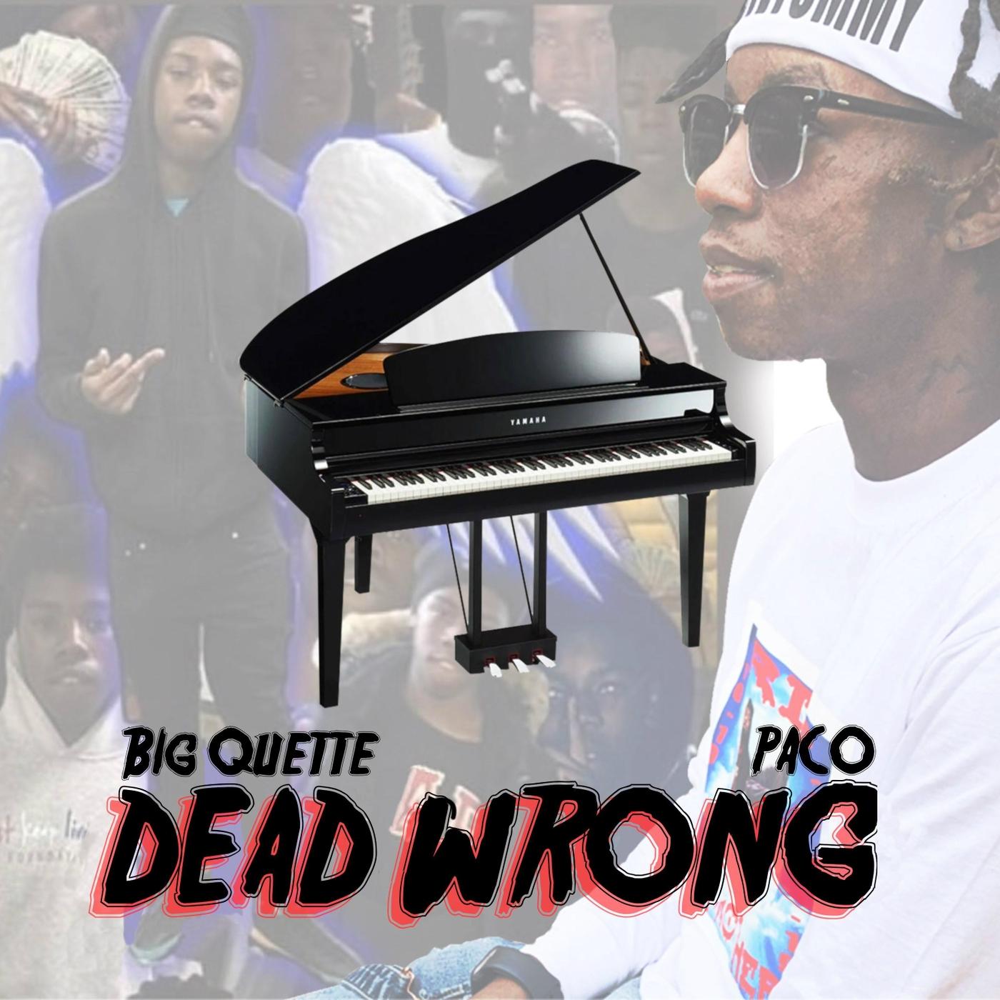 Dead Wrong - Big Quette - 专辑 - 网易云音乐
