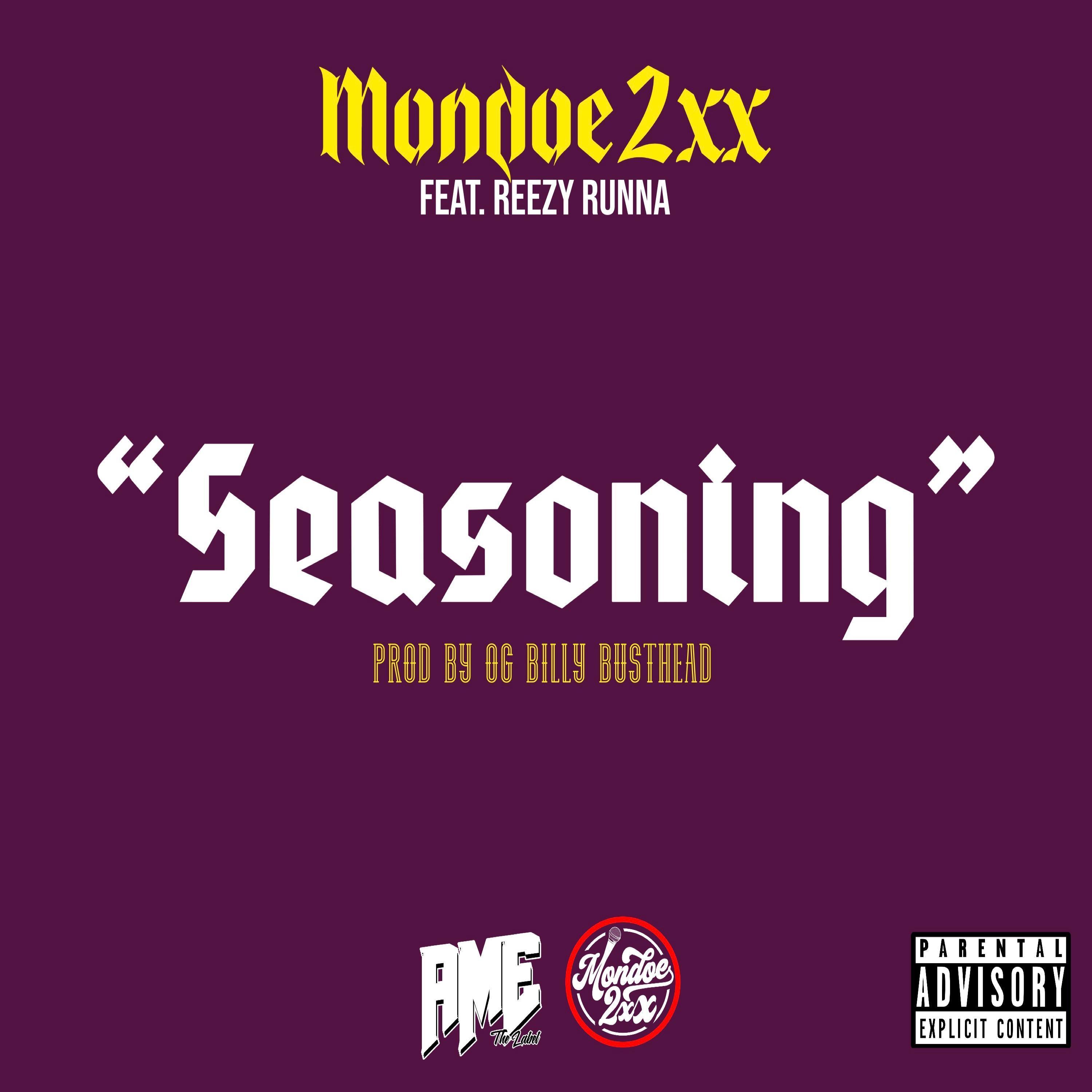 Seasoning (feat. Reezy Runna) - Mondoe2XX/Reezy Runna - 单曲 - 网易云音乐