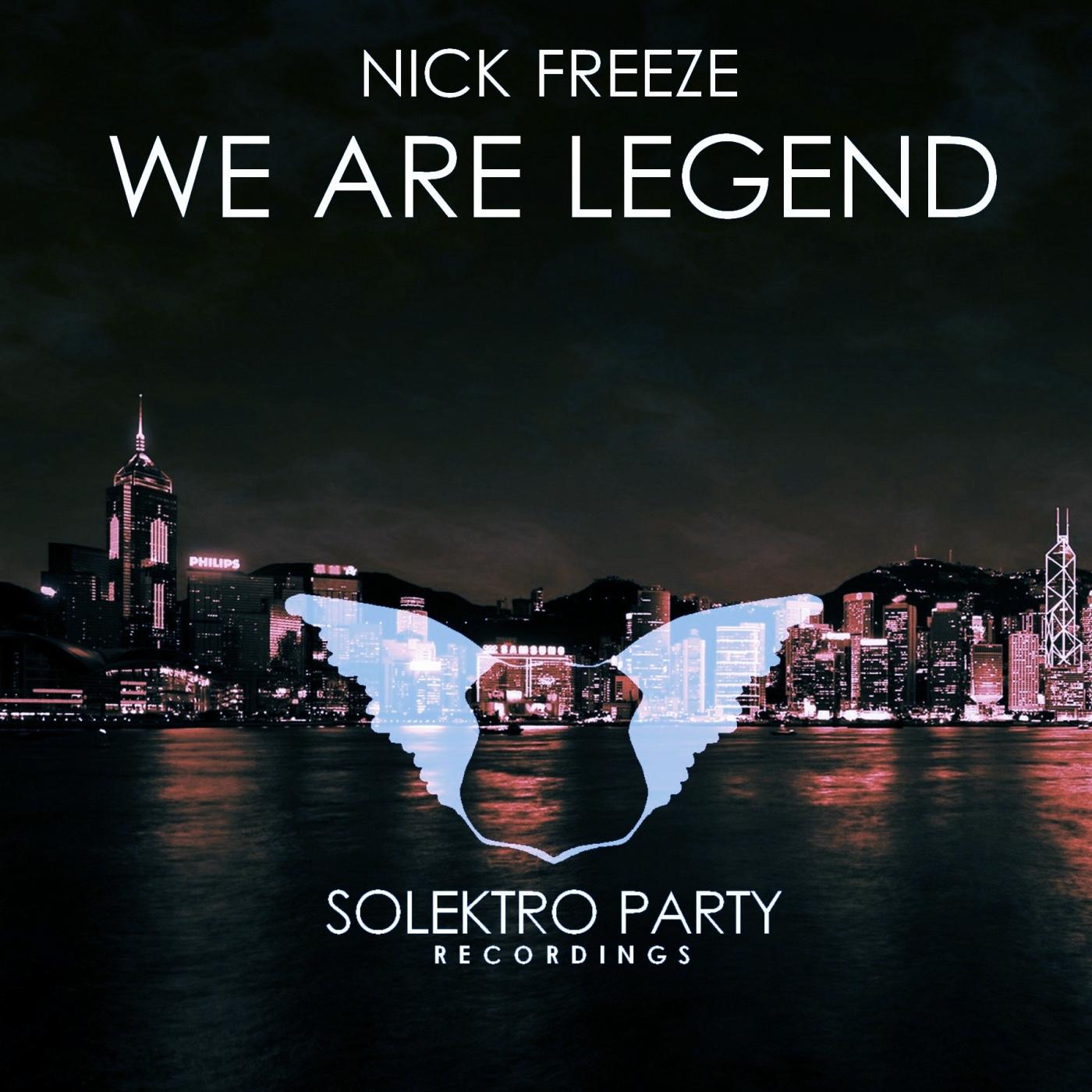 We Are Legend (Original Mix) - Nick Freeze - 单曲 - 网易云音乐