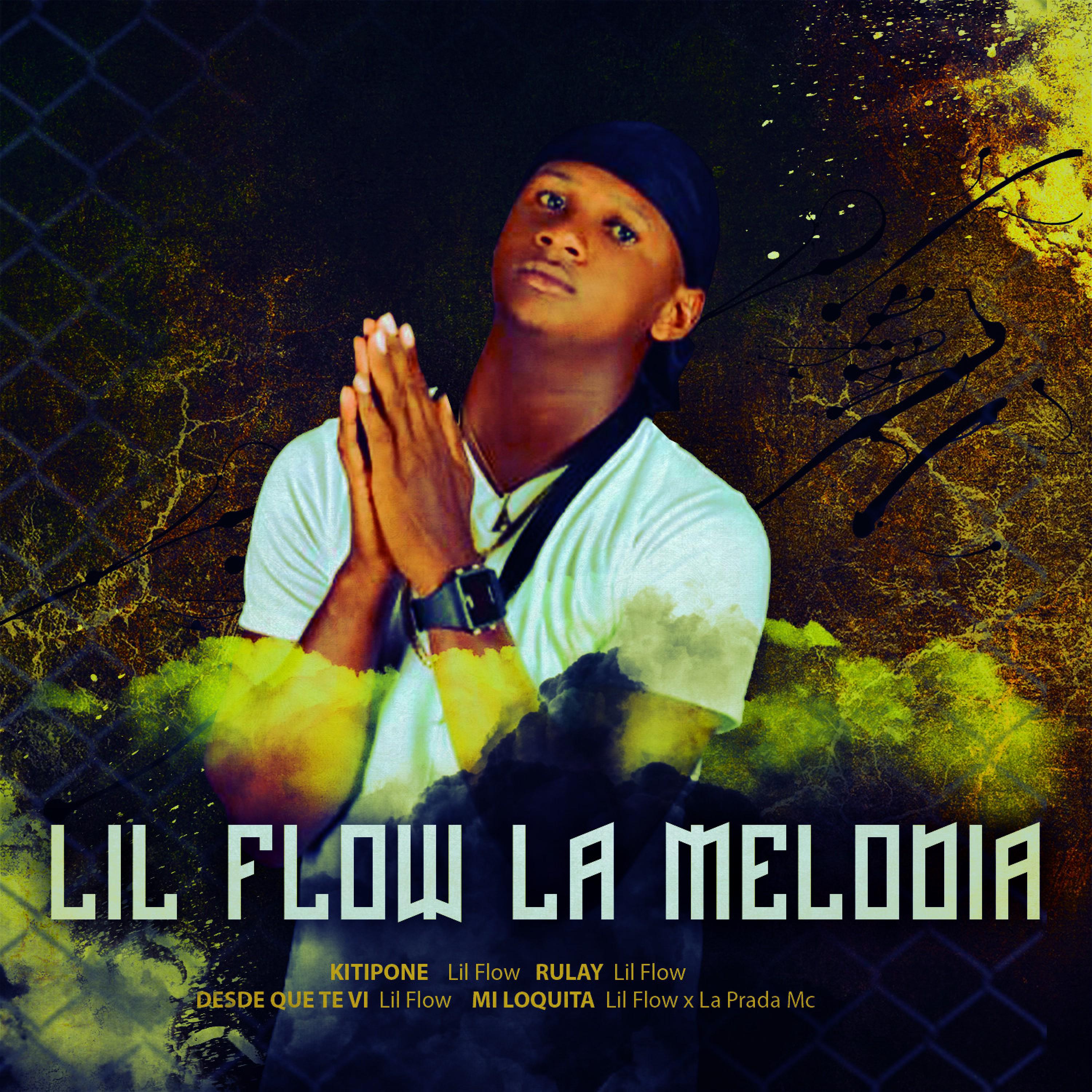 Kitipo - Lil Flow La Melodia - 专辑 - 网易云音乐