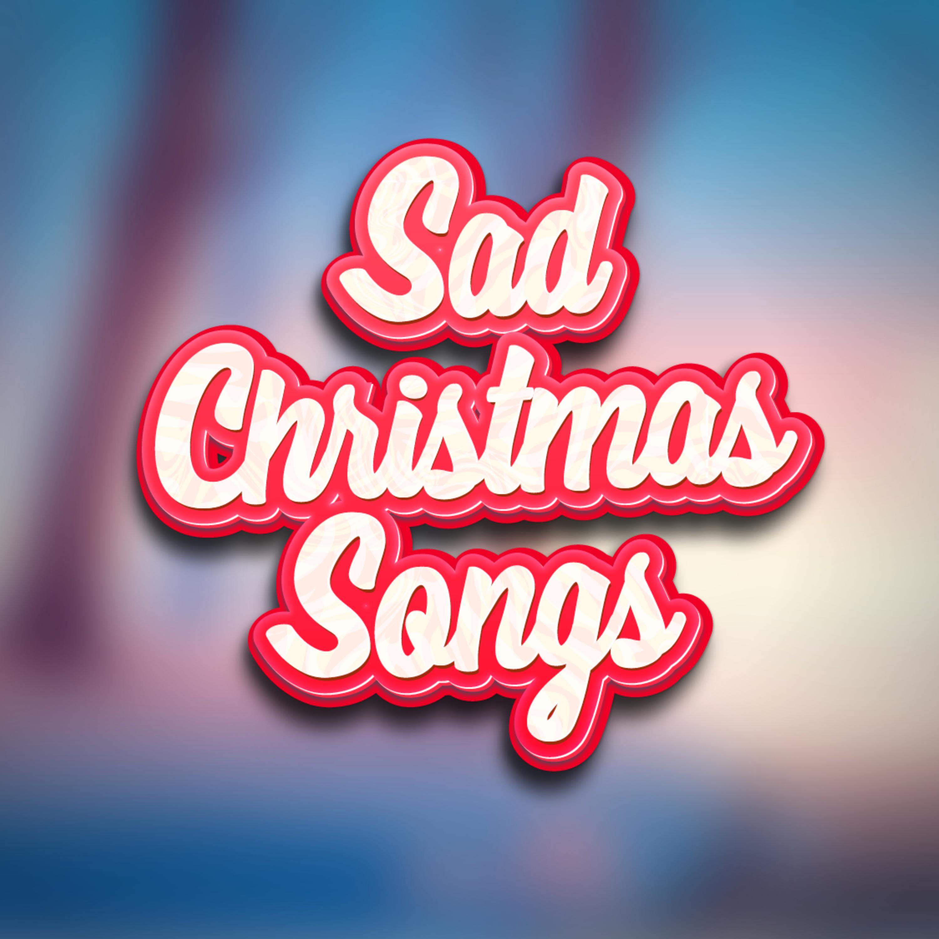 Christmas Chill Vibes - Sad Christmas Songs/Depressing Christmas Songs ...