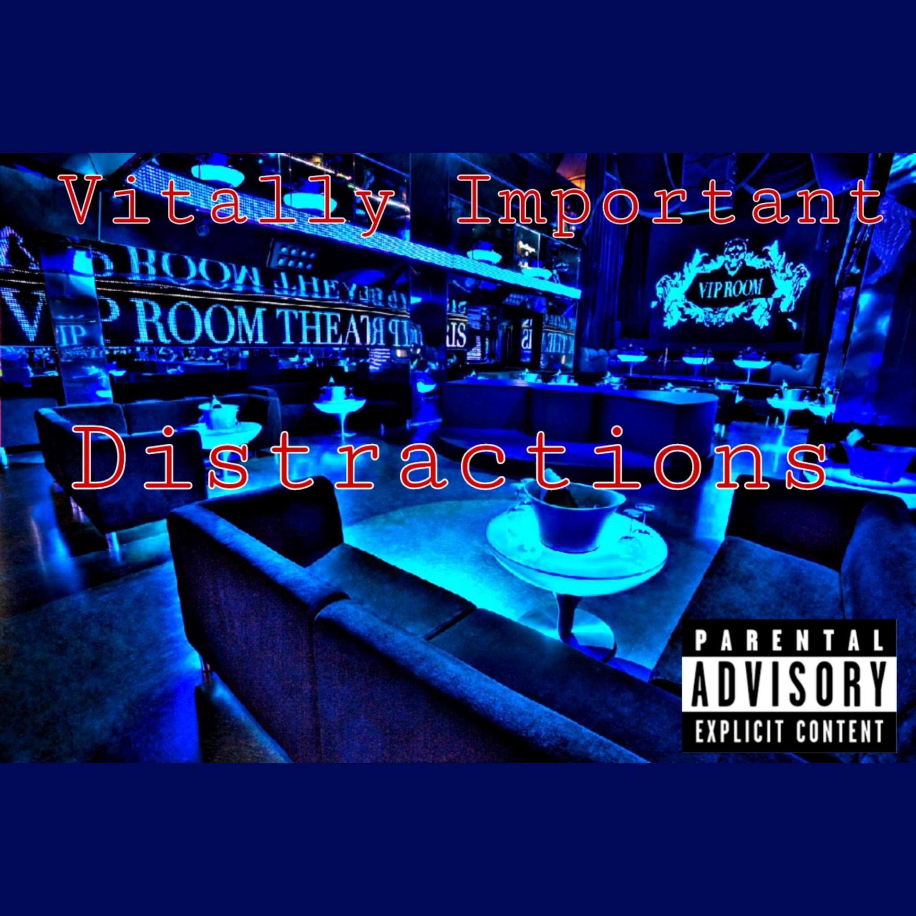 Distractions (feat. Prod. By JpBeatz) - Vitally Important/Prod. by ...