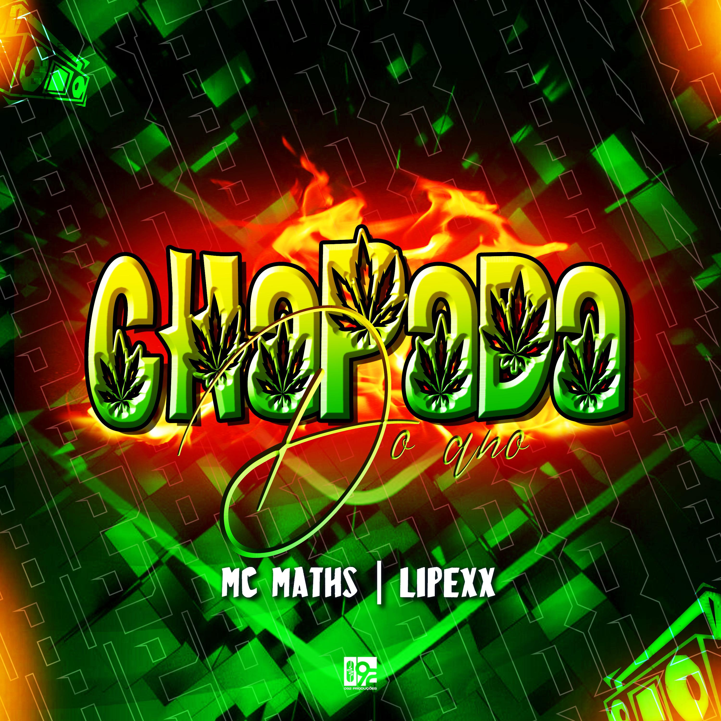 Chapada do Ano - Mc Maths/Lipexx/092 Produções Artísticas - 单曲 - 网易云音乐