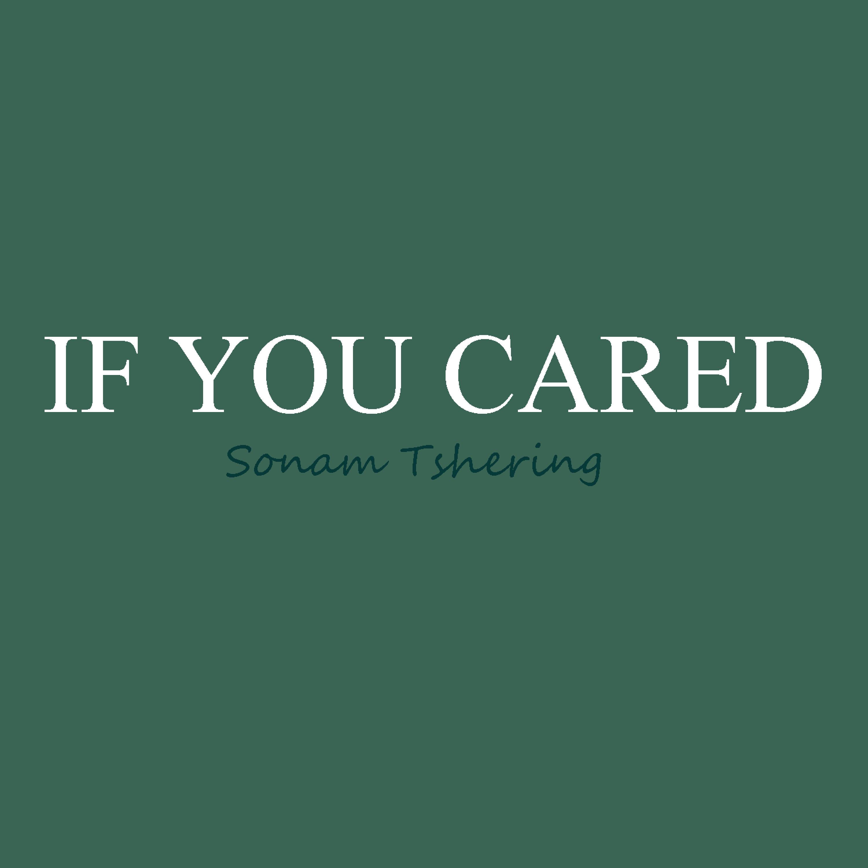 If You Cared - Sonam Tshering - 专辑 - 网易云音乐