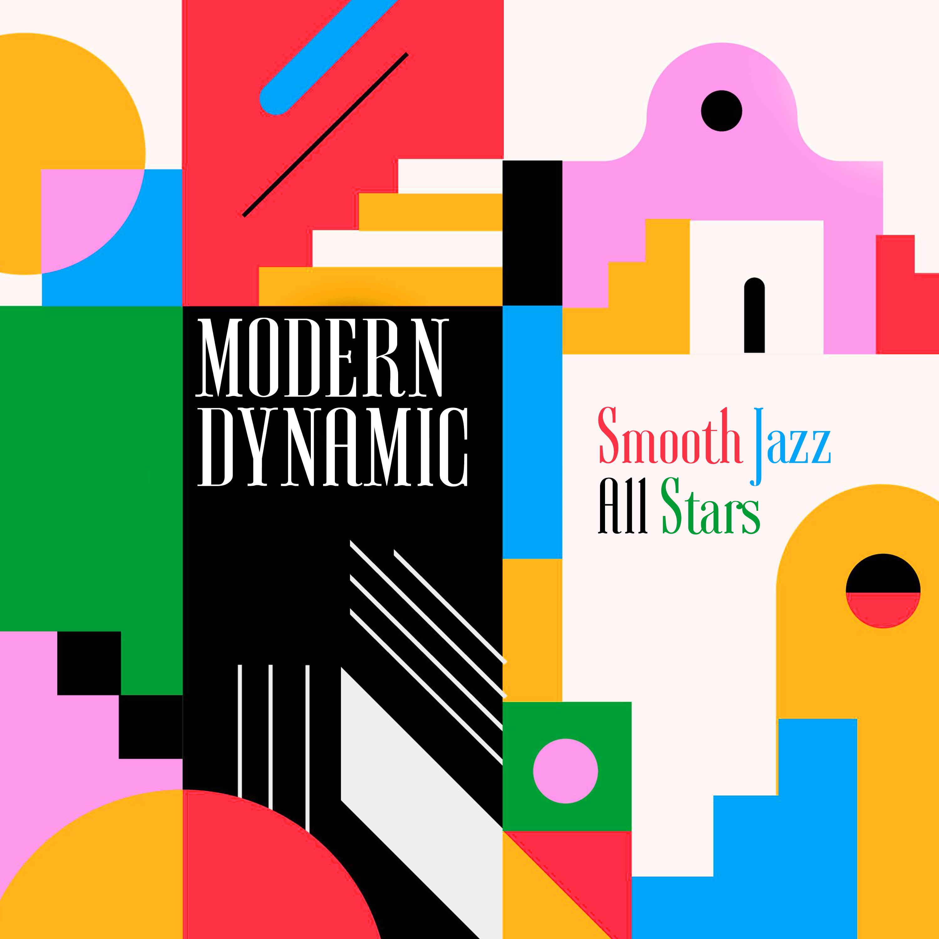 Modern Dynamic - Smooth Jazz All Stars - 专辑 - 网易云音乐
