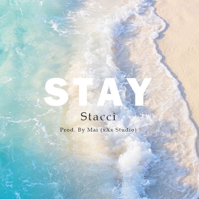 Stay (Remix) STacci Prod. By Mai - STacci 翻唱&原创 - 电台节目 - 网易云音乐