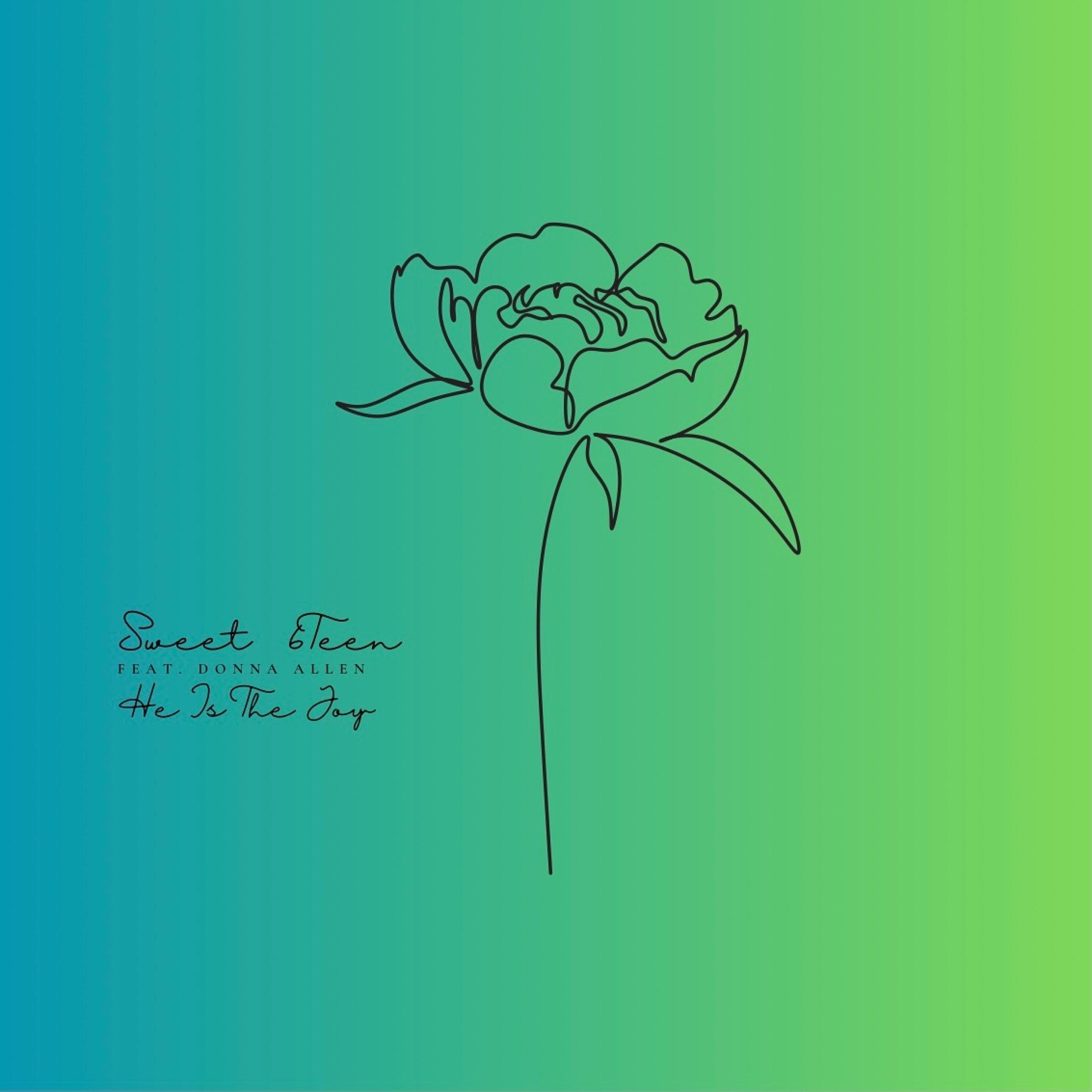He Is The Joy (feat. Donna Allen) (Sugar Coated Mix) - Sweet 6Teen ...