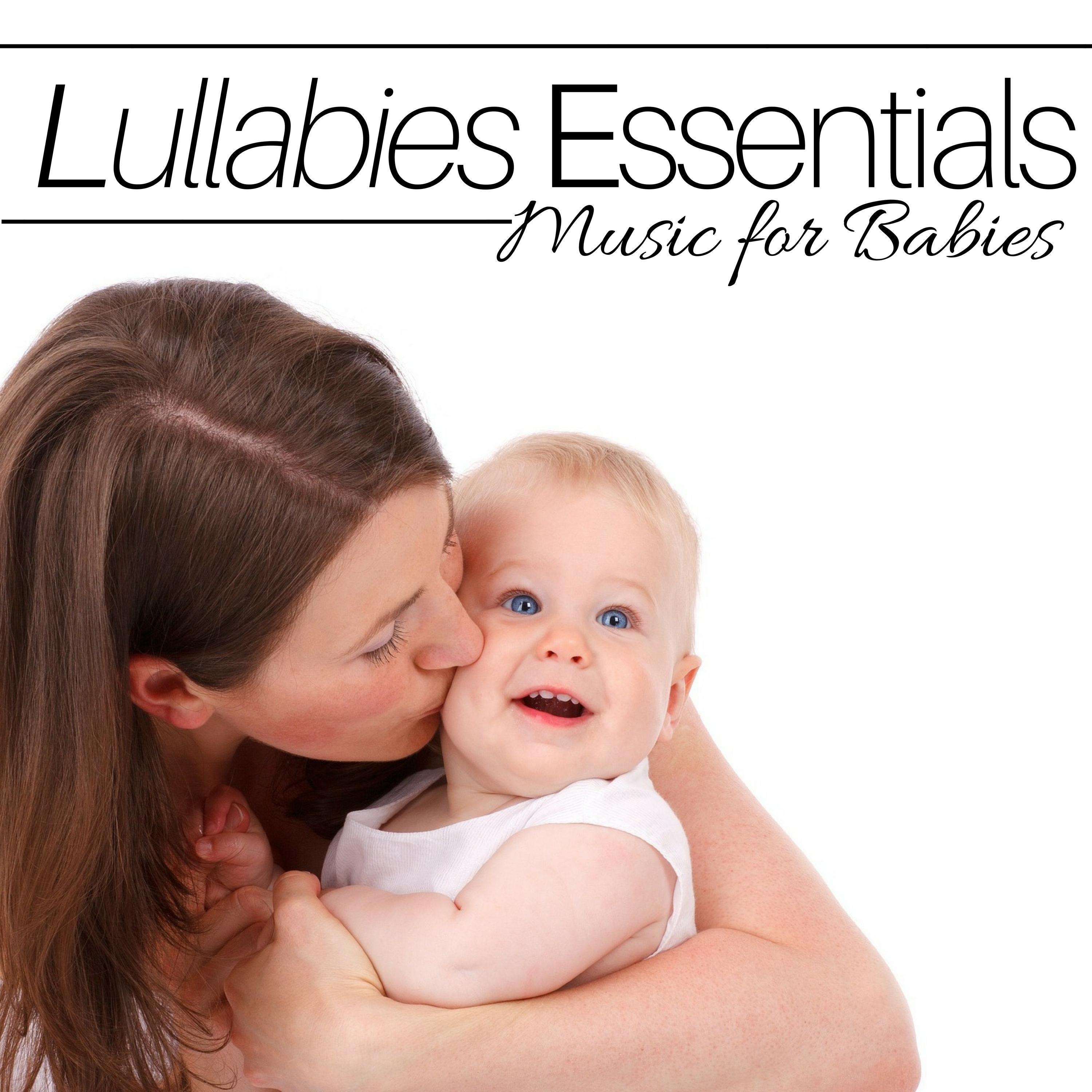 Lullabies Essentials - a Collection of the Best Music for Babies with ...