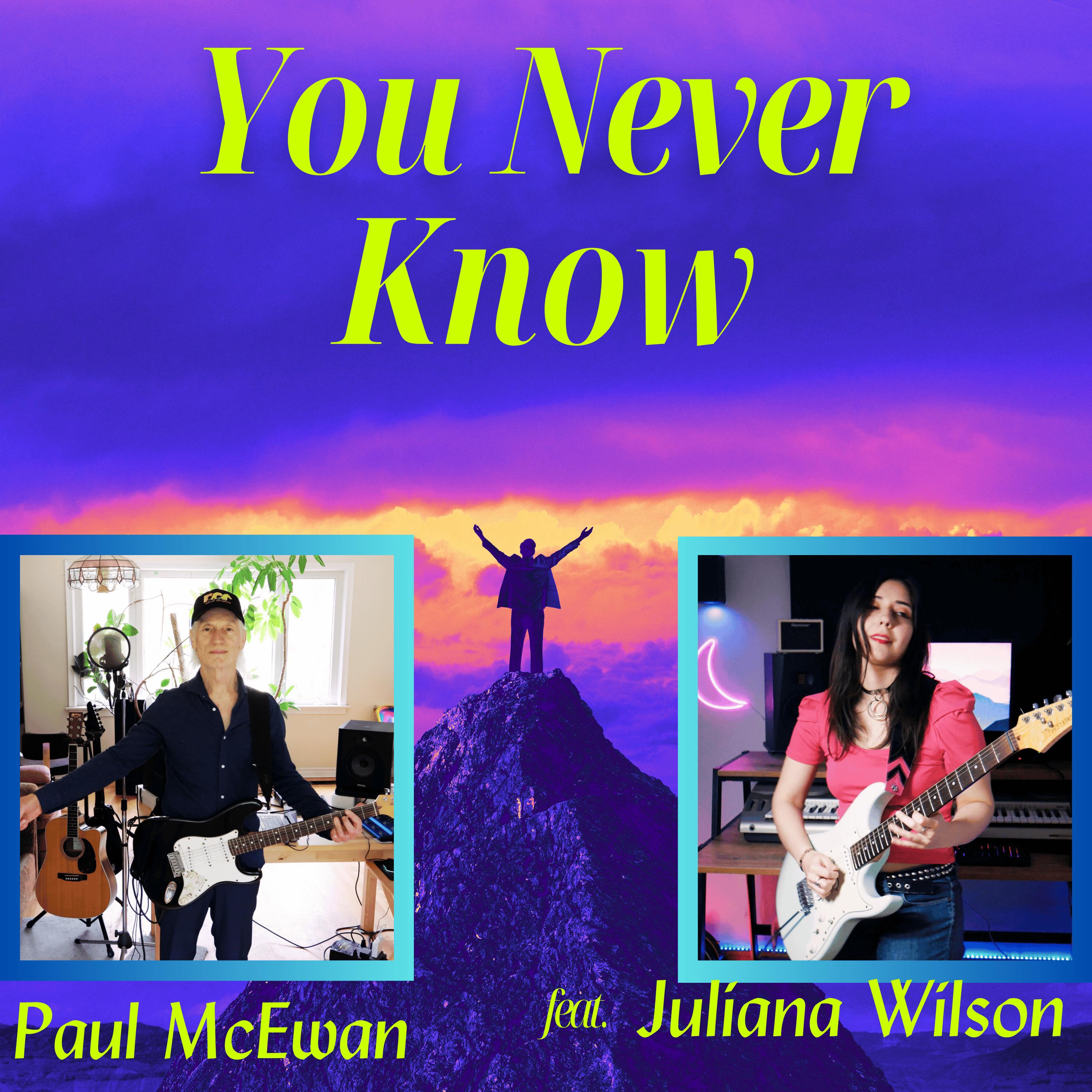 You Never Know - Paul McEwan/Juliana Wilson - 单曲 - 网易云音乐